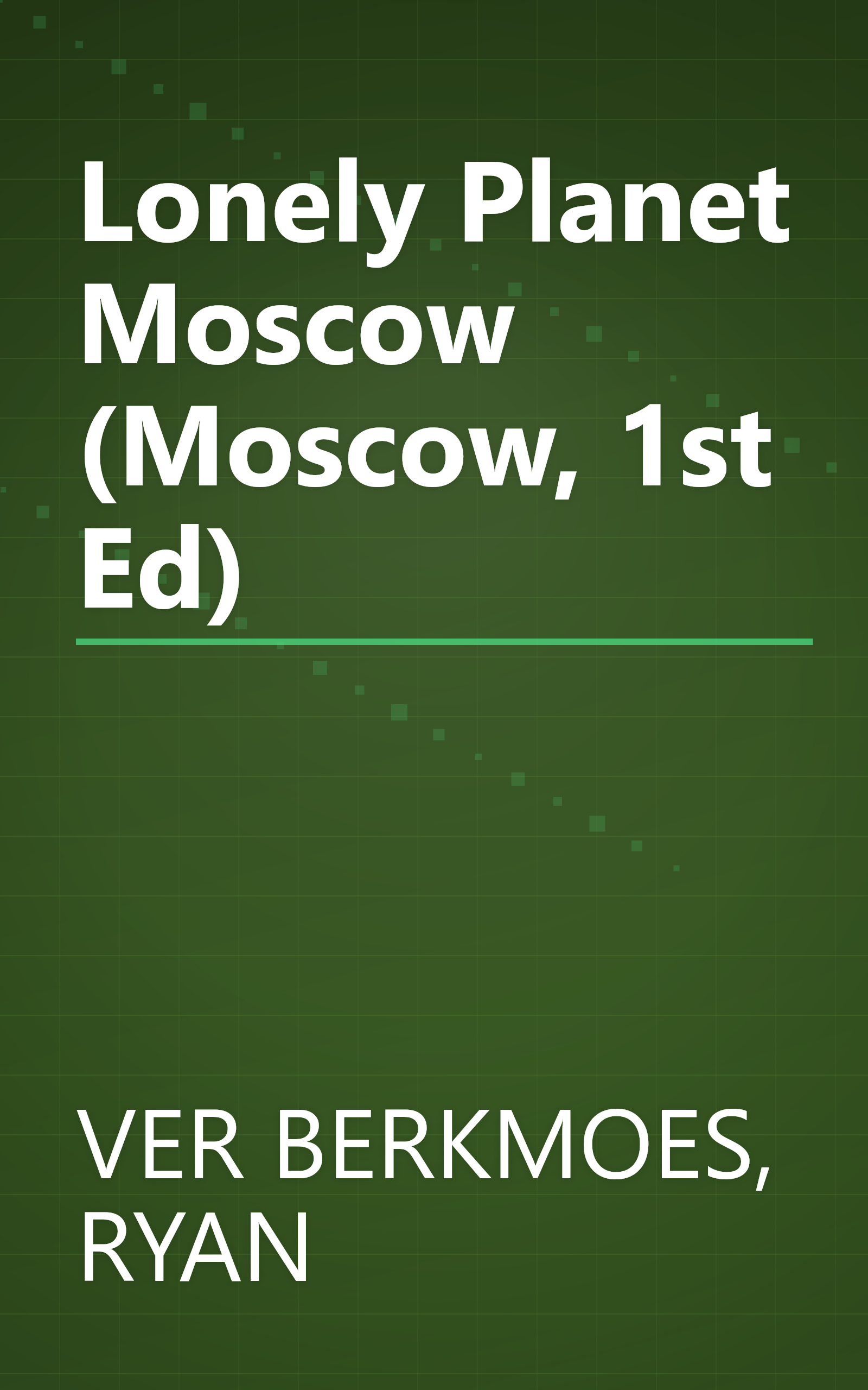 Lonely Planet Moscow (Moscow, 1st Ed) book cover