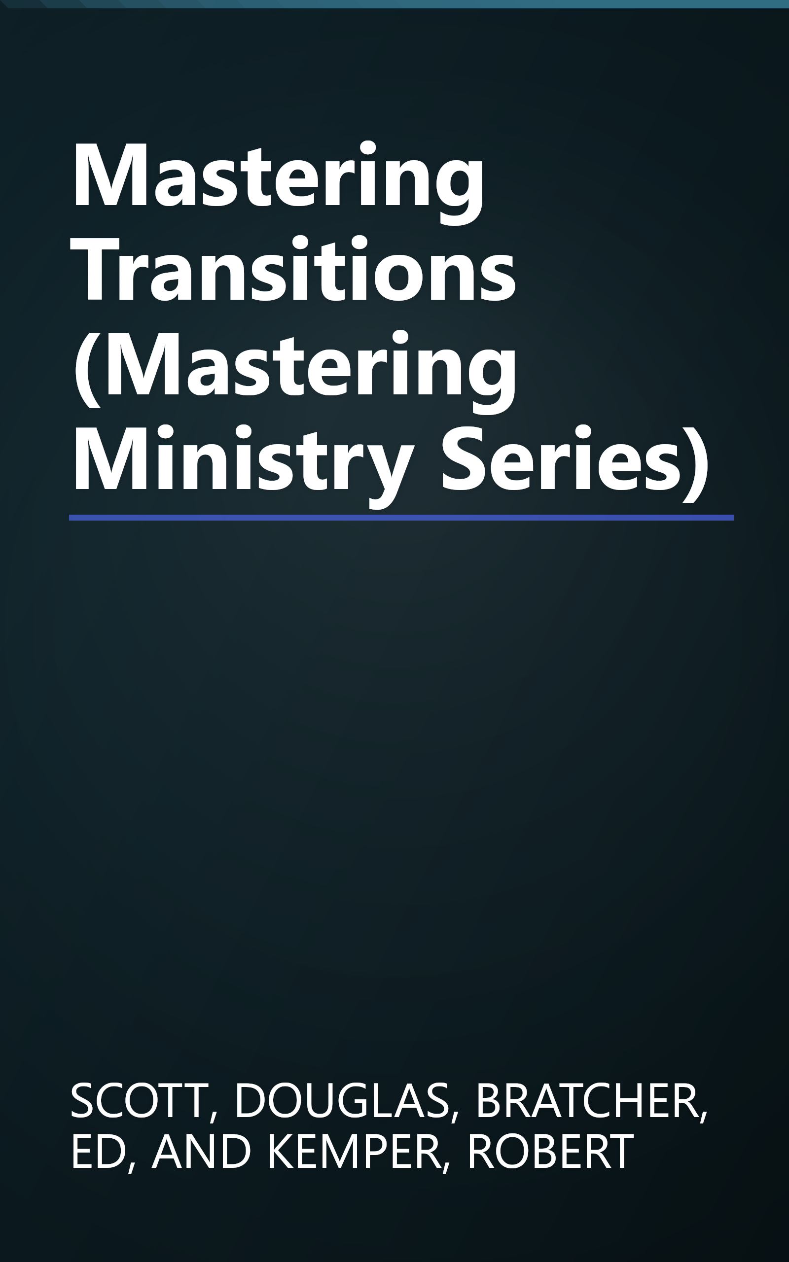 Mastering Transitions (Mastering Ministry Series) book cover
