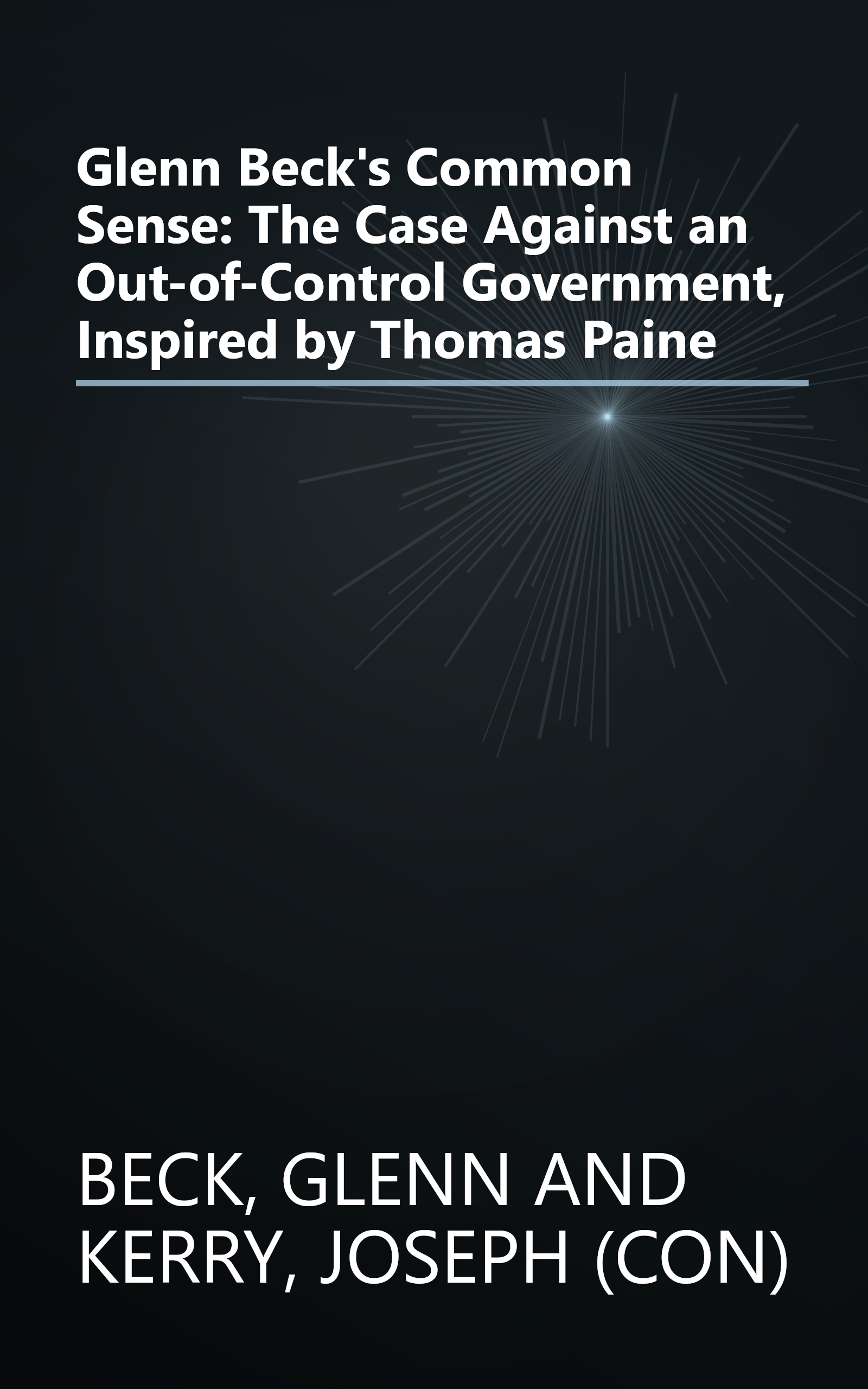 Glenn Beck's Common Sense: The Case Against an Out-of-Control Government, Inspired by Thomas Paine book cover