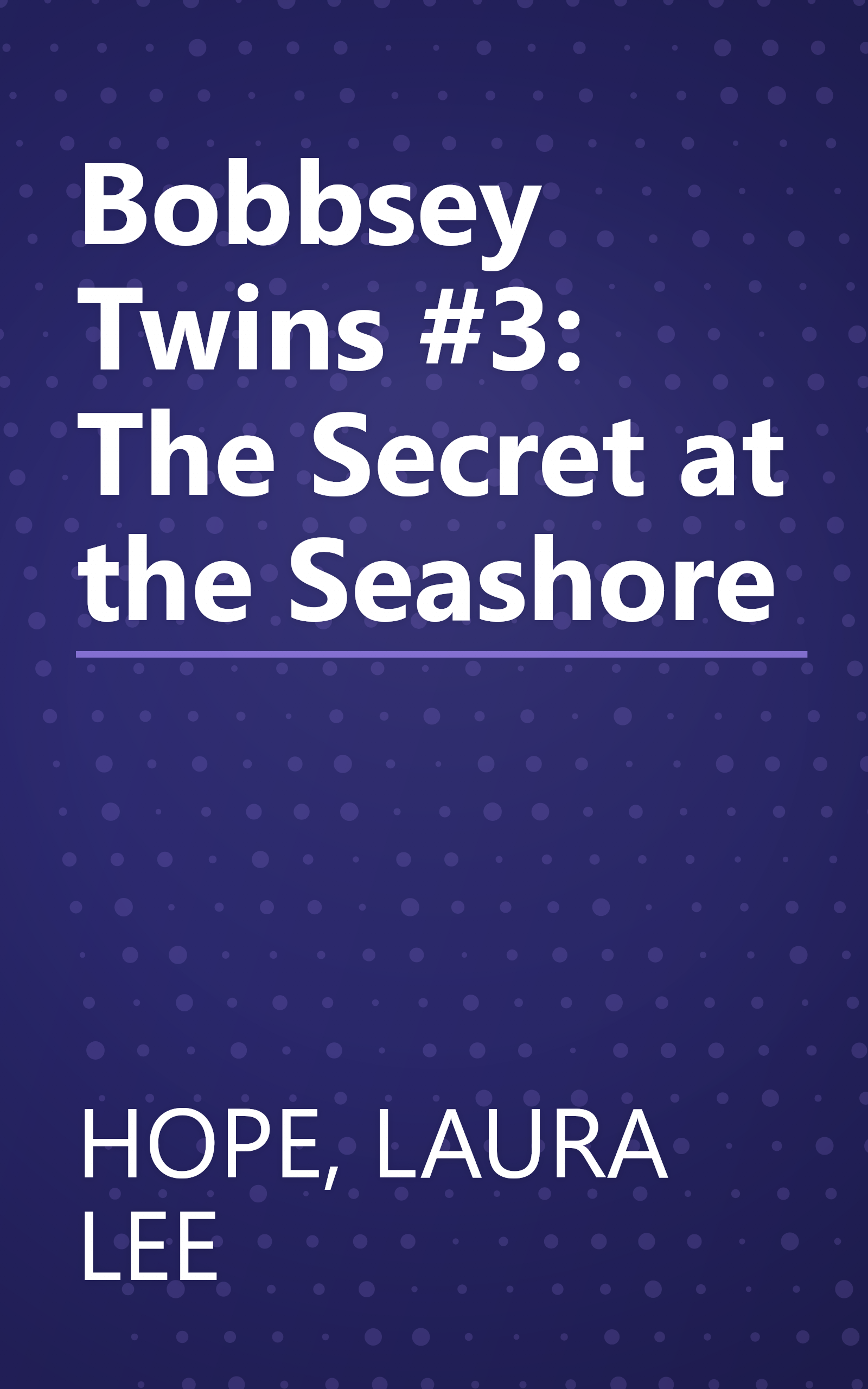Bobbsey Twins #3: The Secret at the Seashore book cover