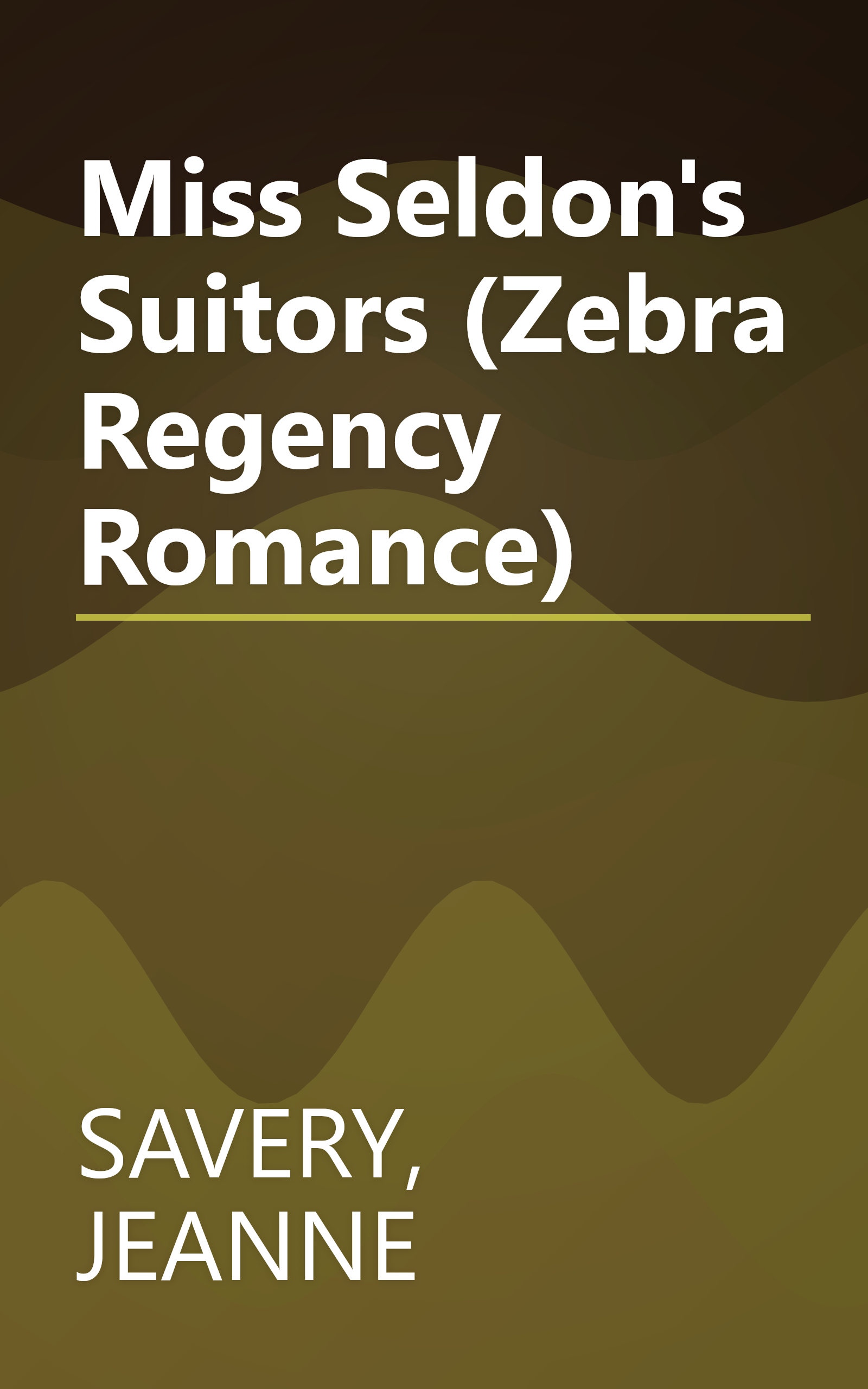 Miss Seldon's Suitors (Zebra Regency Romance) book cover