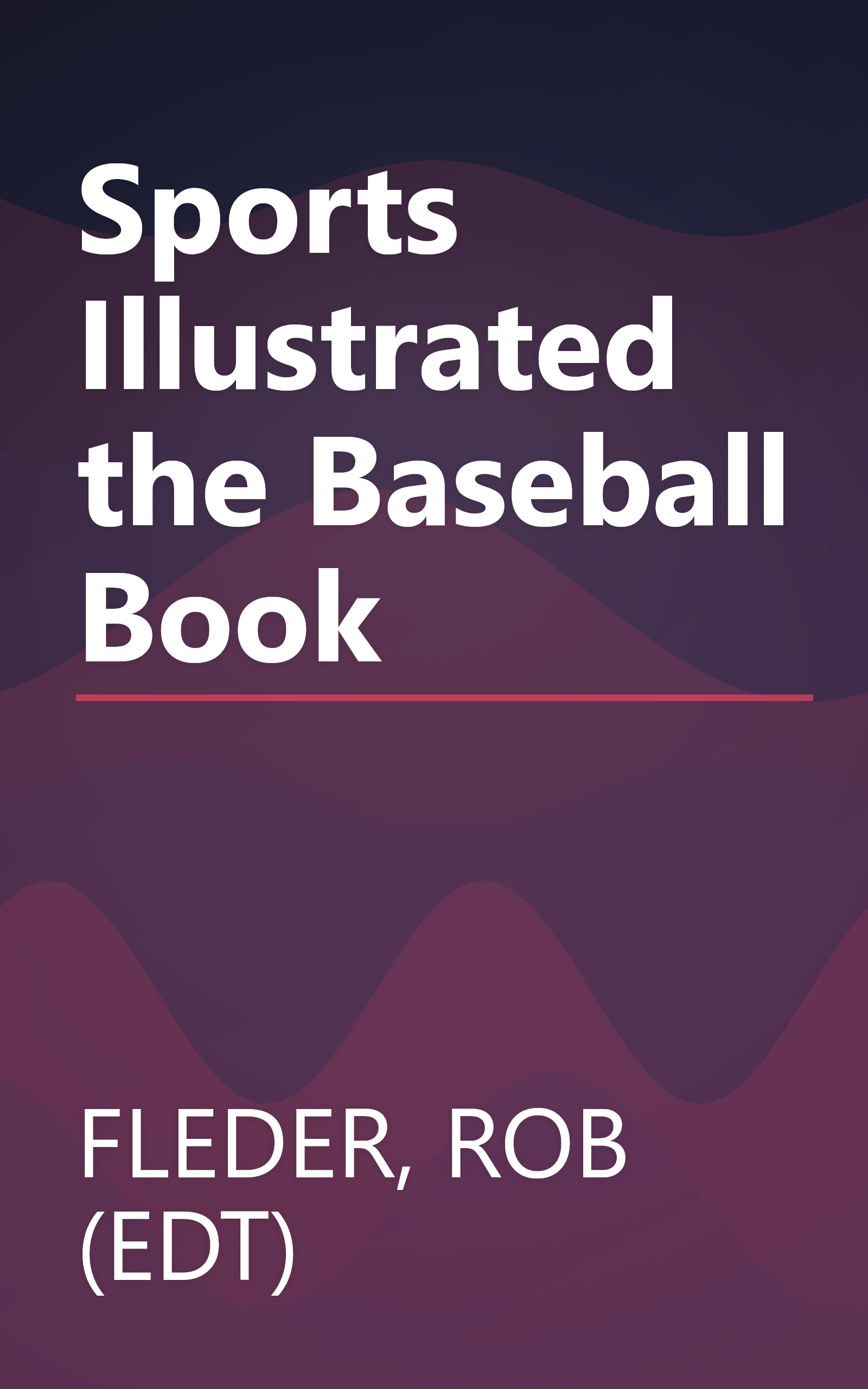 Sports Illustrated the Baseball Book book cover
