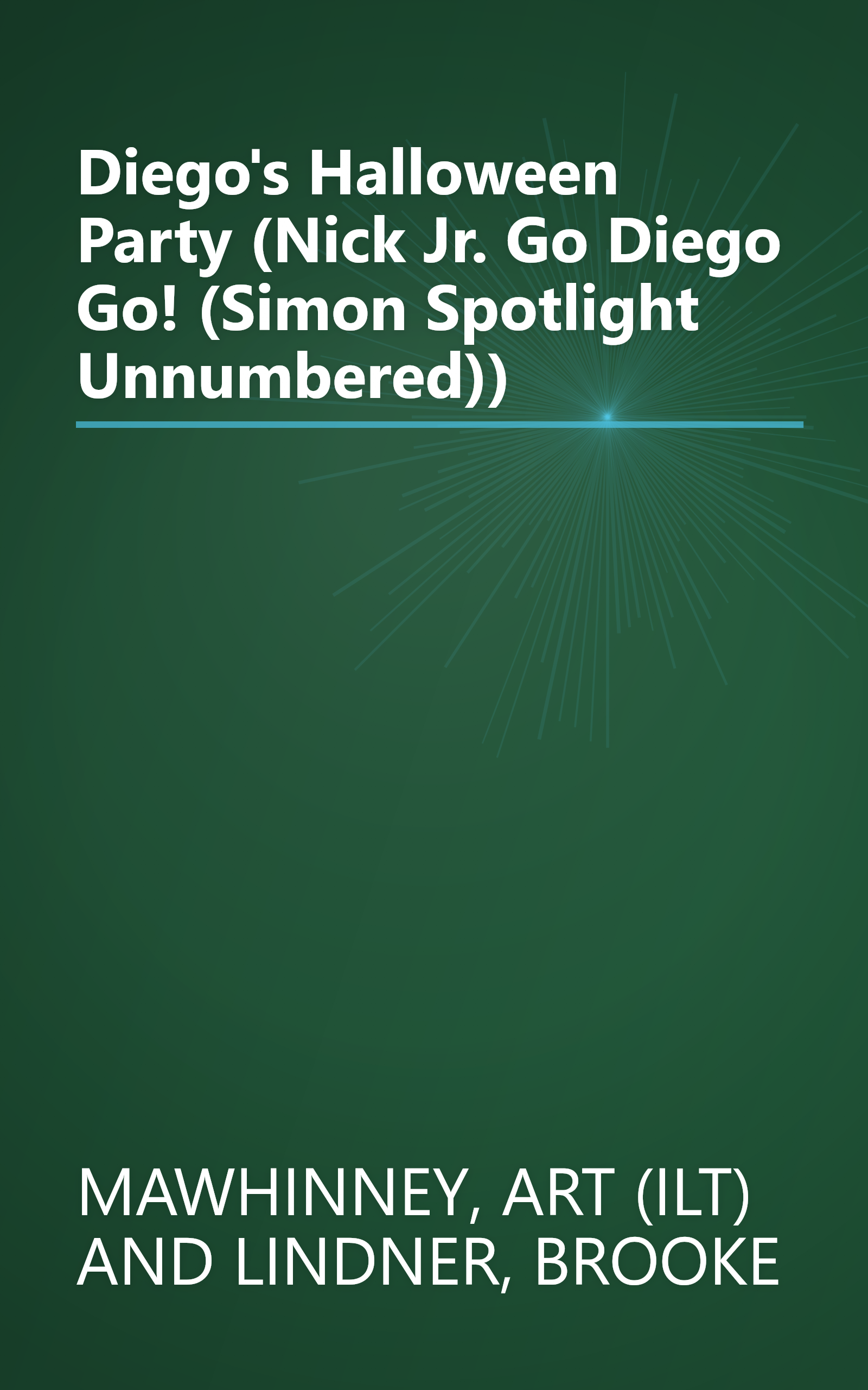 Diego's Halloween Party (Nick Jr. Go Diego Go! (Simon Spotlight Unnumbered)) book cover