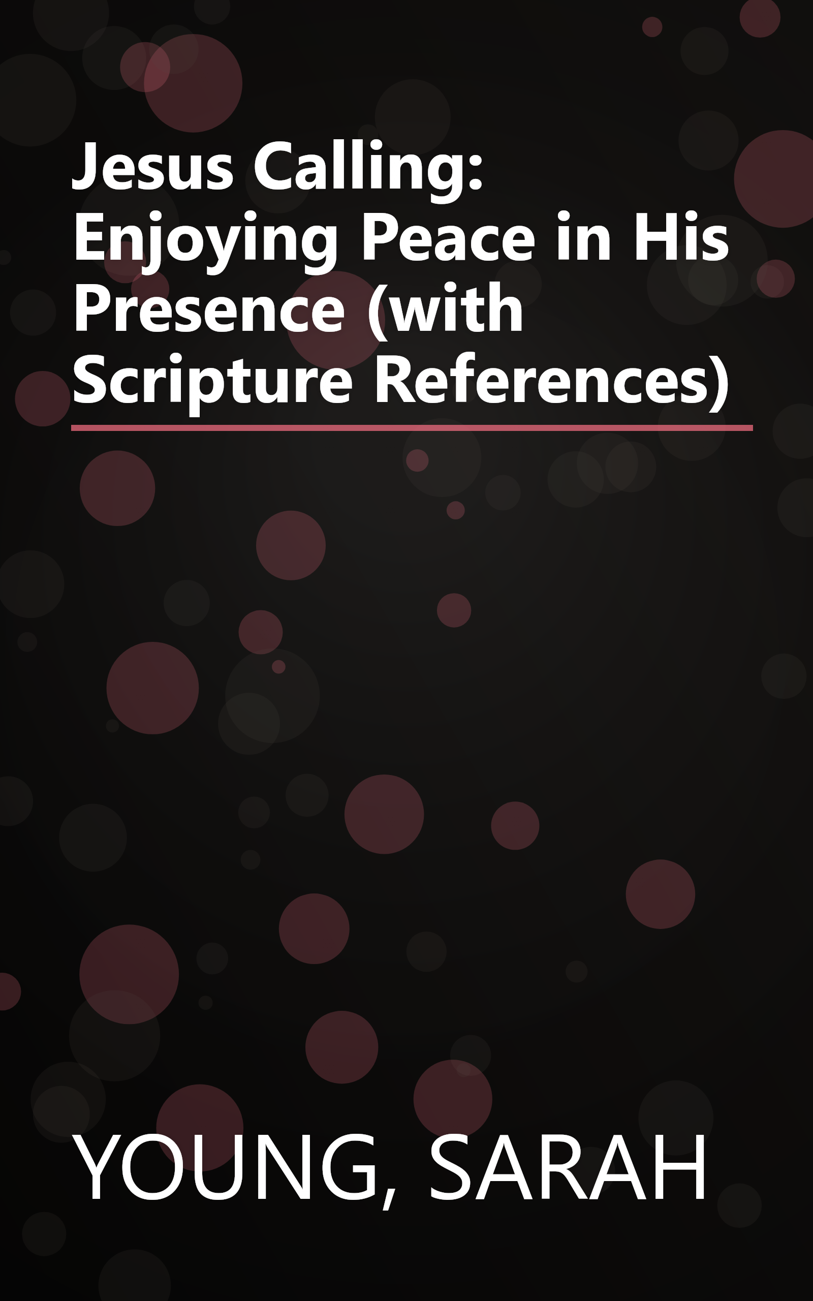 Jesus Calling: Enjoying Peace in His Presence (with Scripture References) book cover