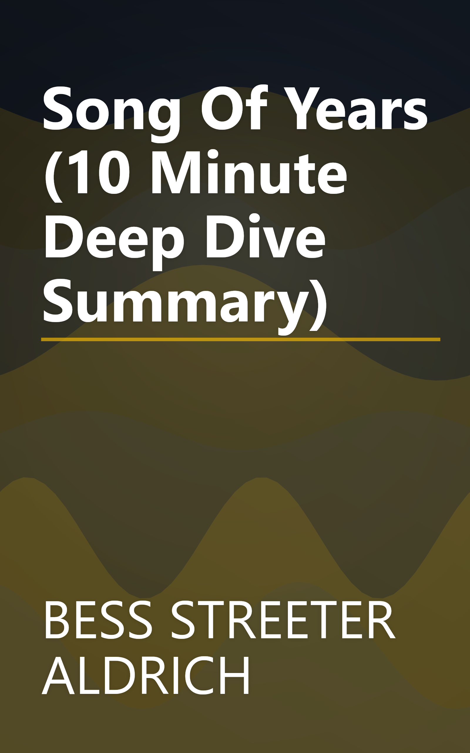 Song Of Years (10 Minute   Deep Dive Summary) book cover