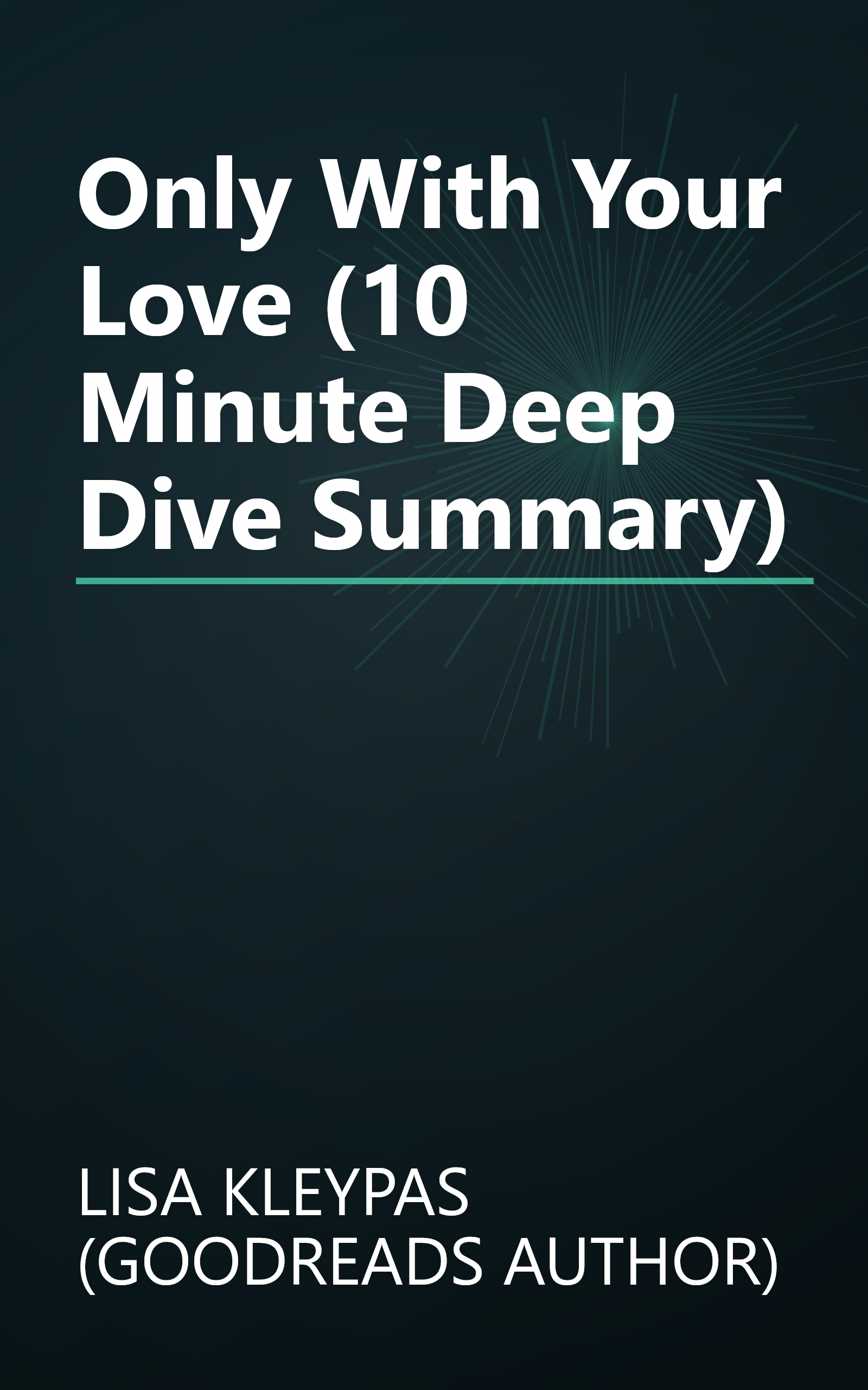 Only With Your Love (10 Minute   Deep Dive Summary) book cover