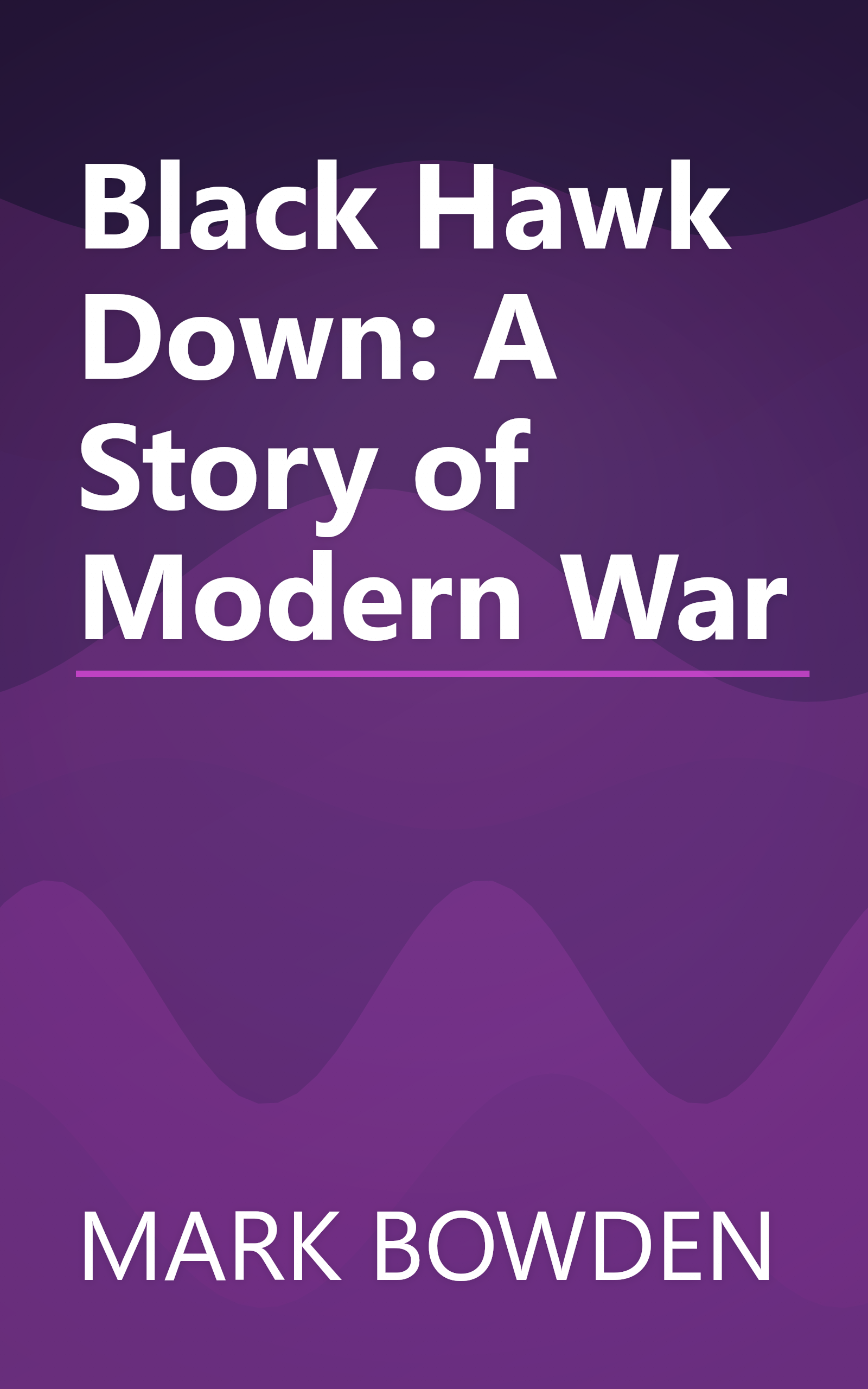 Black Hawk Down: A Story of Modern War book cover