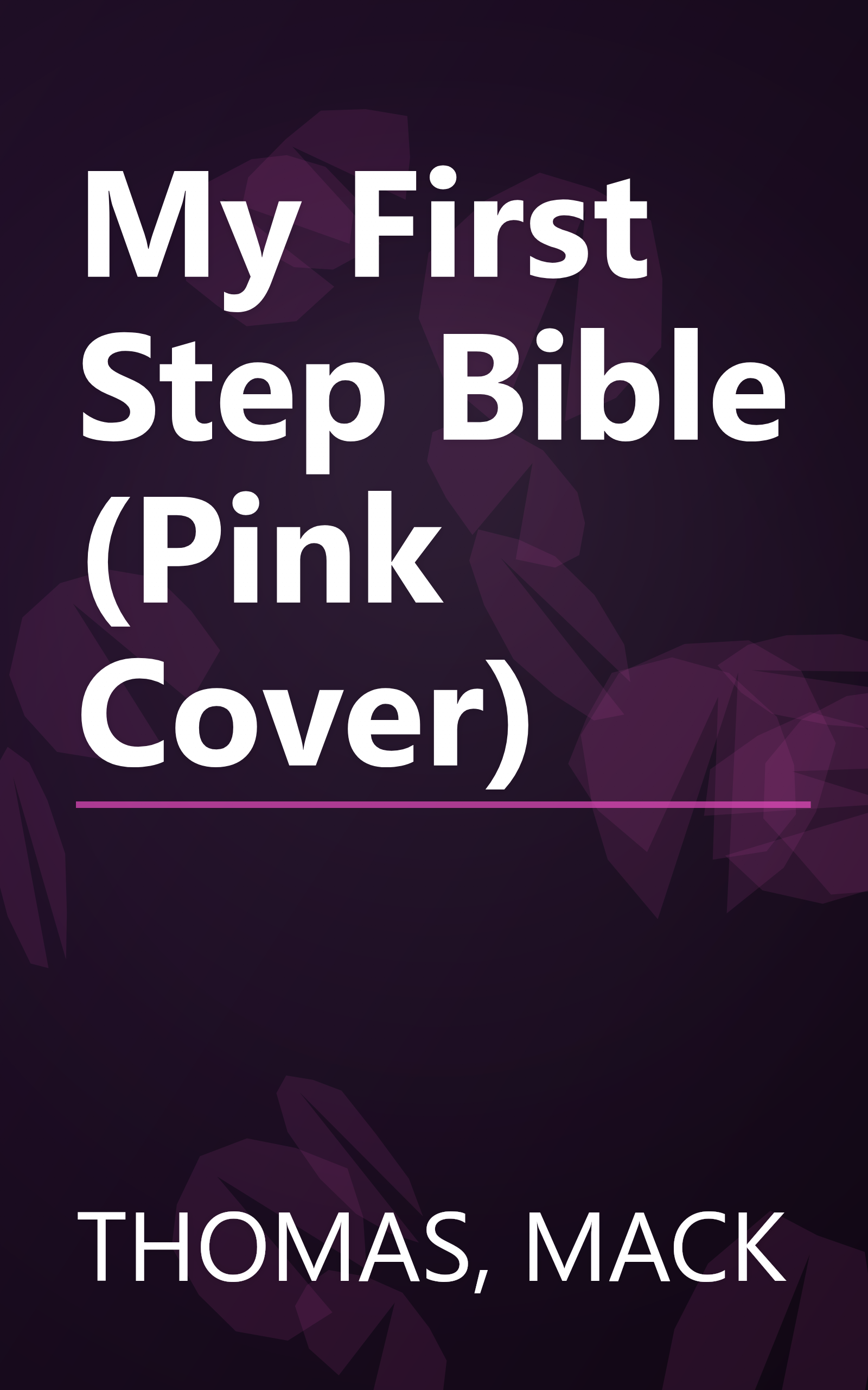 My First Step Bible (Pink Cover) book cover