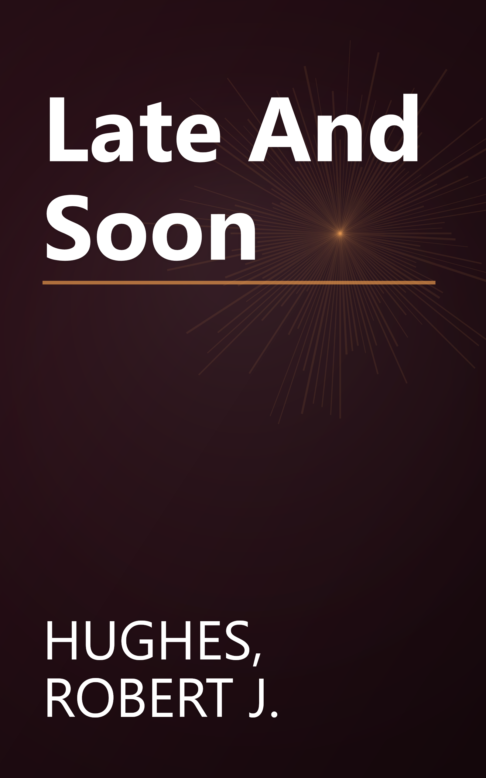 Late And Soon book cover