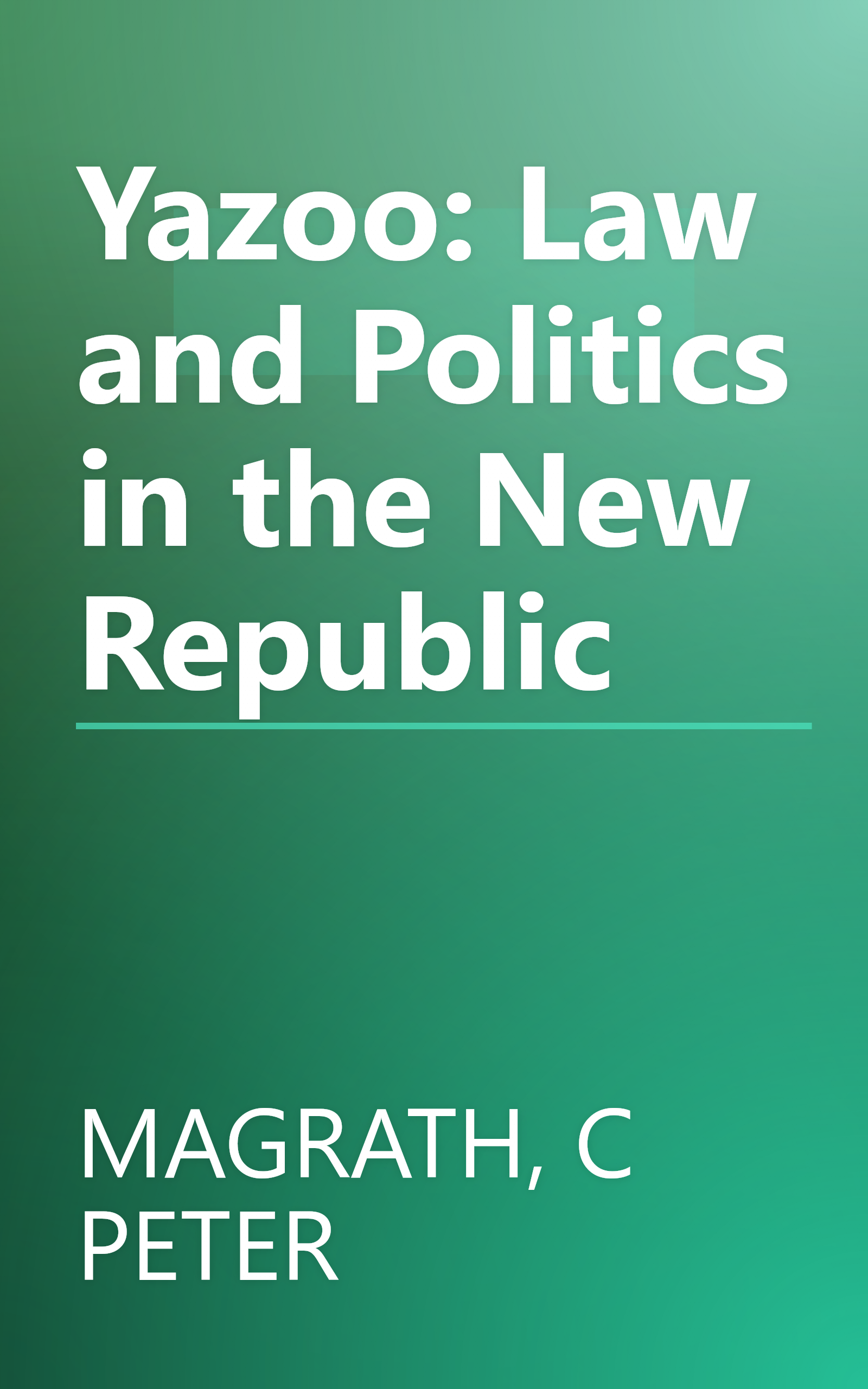 Yazoo: Law and Politics in the New Republic book cover