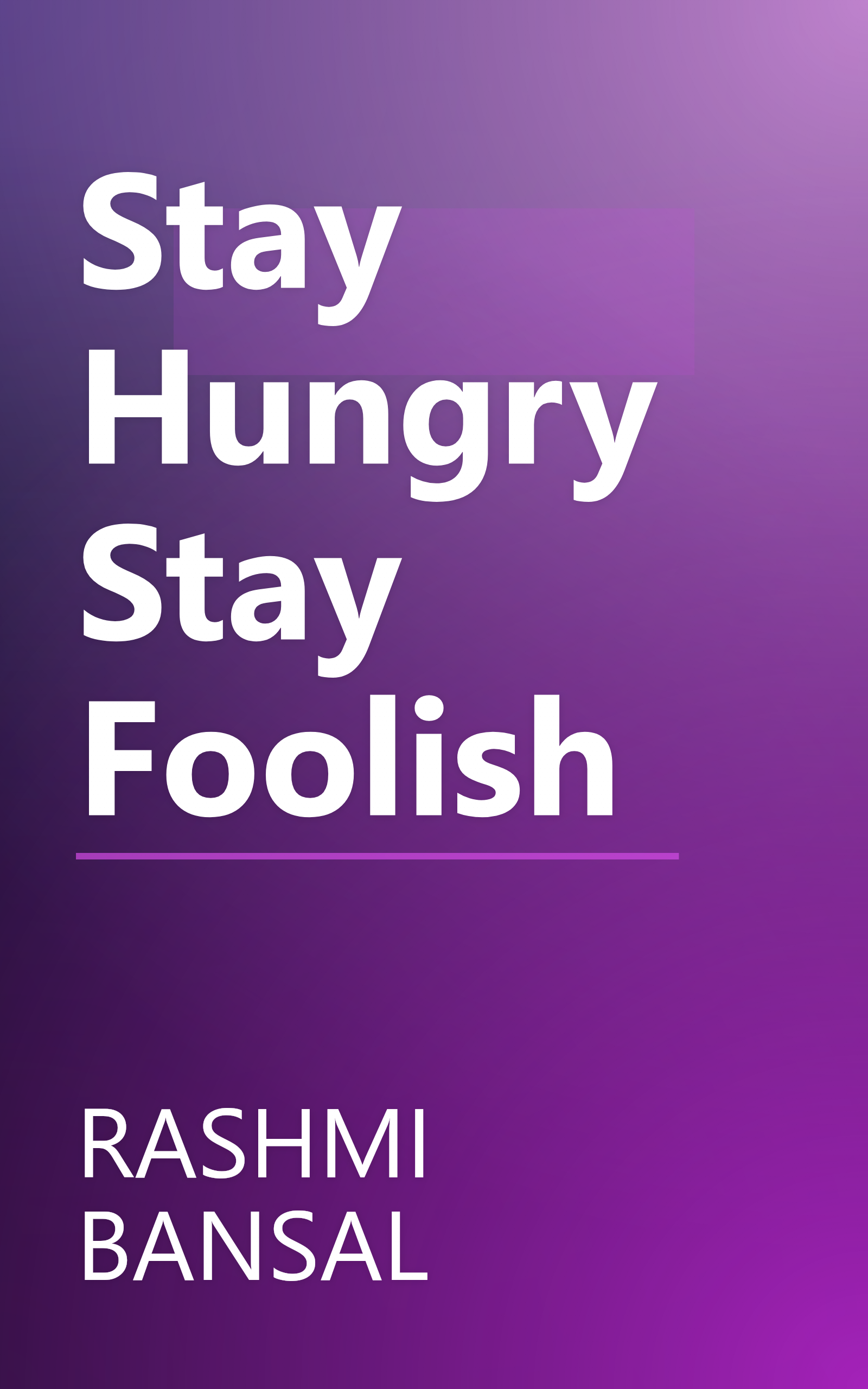 Stay Hungry Stay Foolish book cover