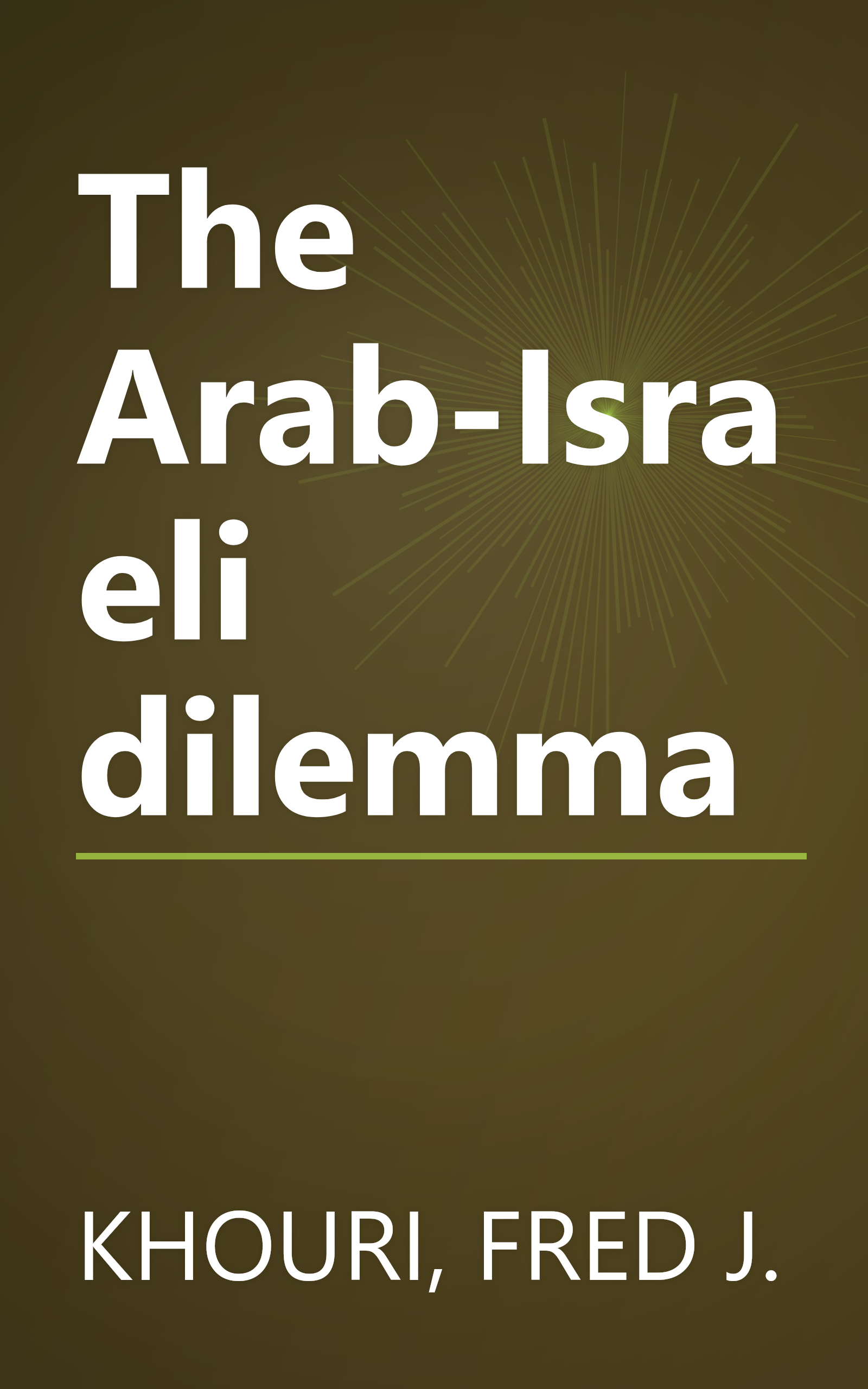 The Arab-Israeli dilemma book cover