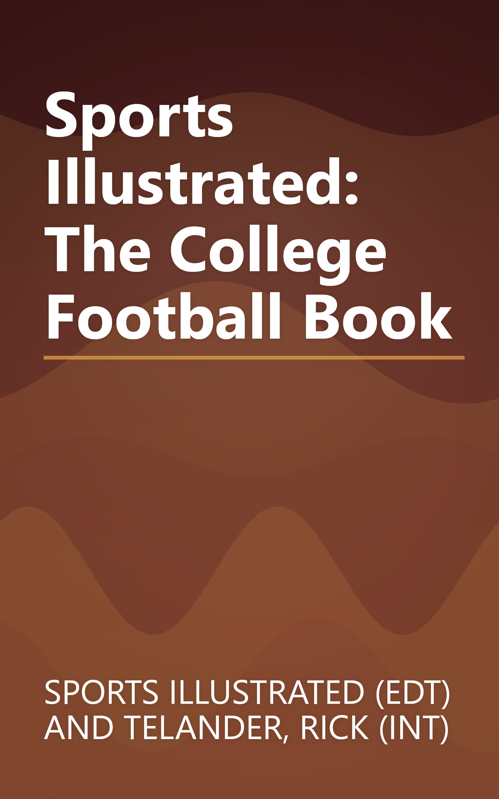 Sports Illustrated: The College Football Book book cover