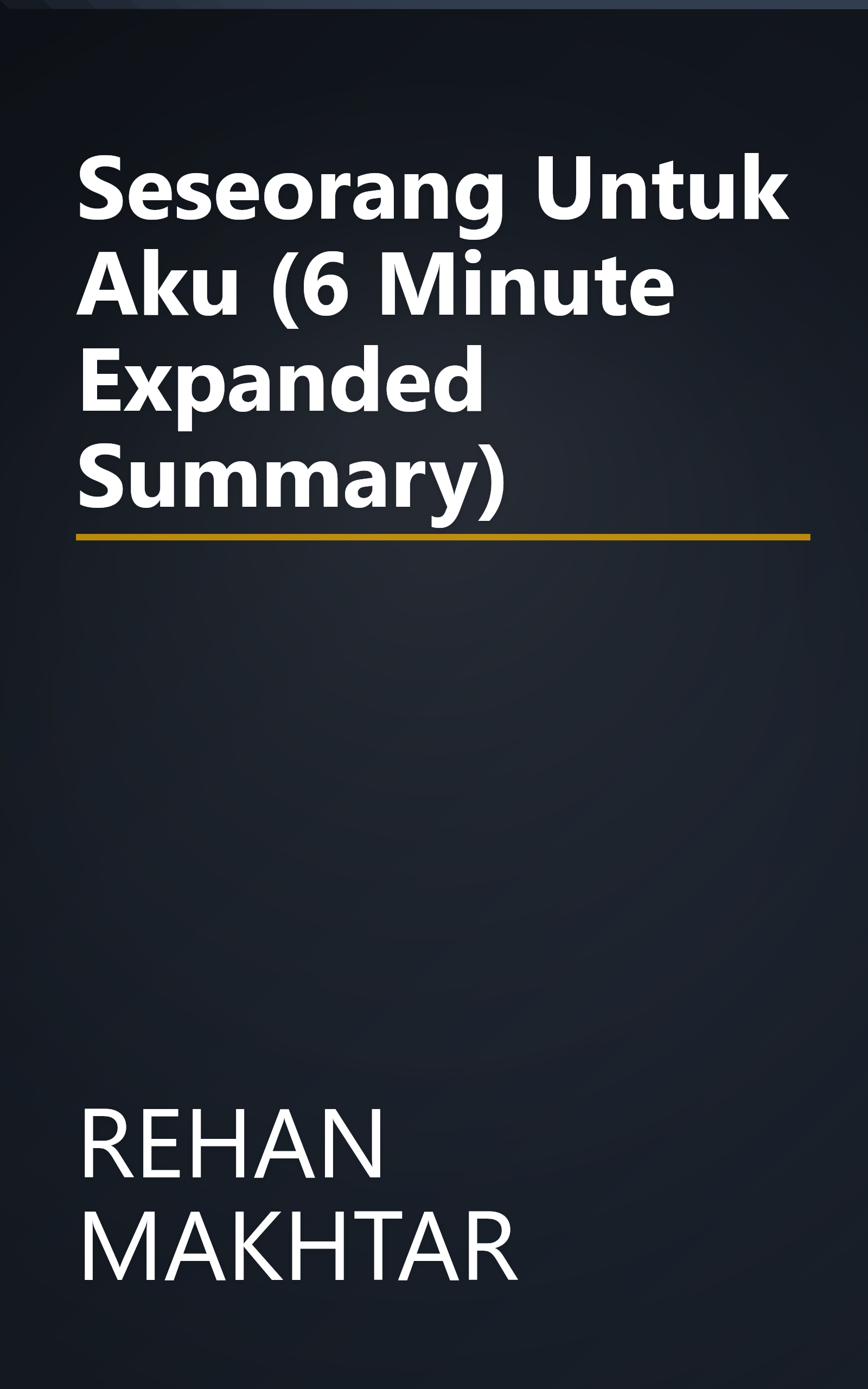 Seseorang Untuk Aku (6 Minute   Expanded Summary) book cover