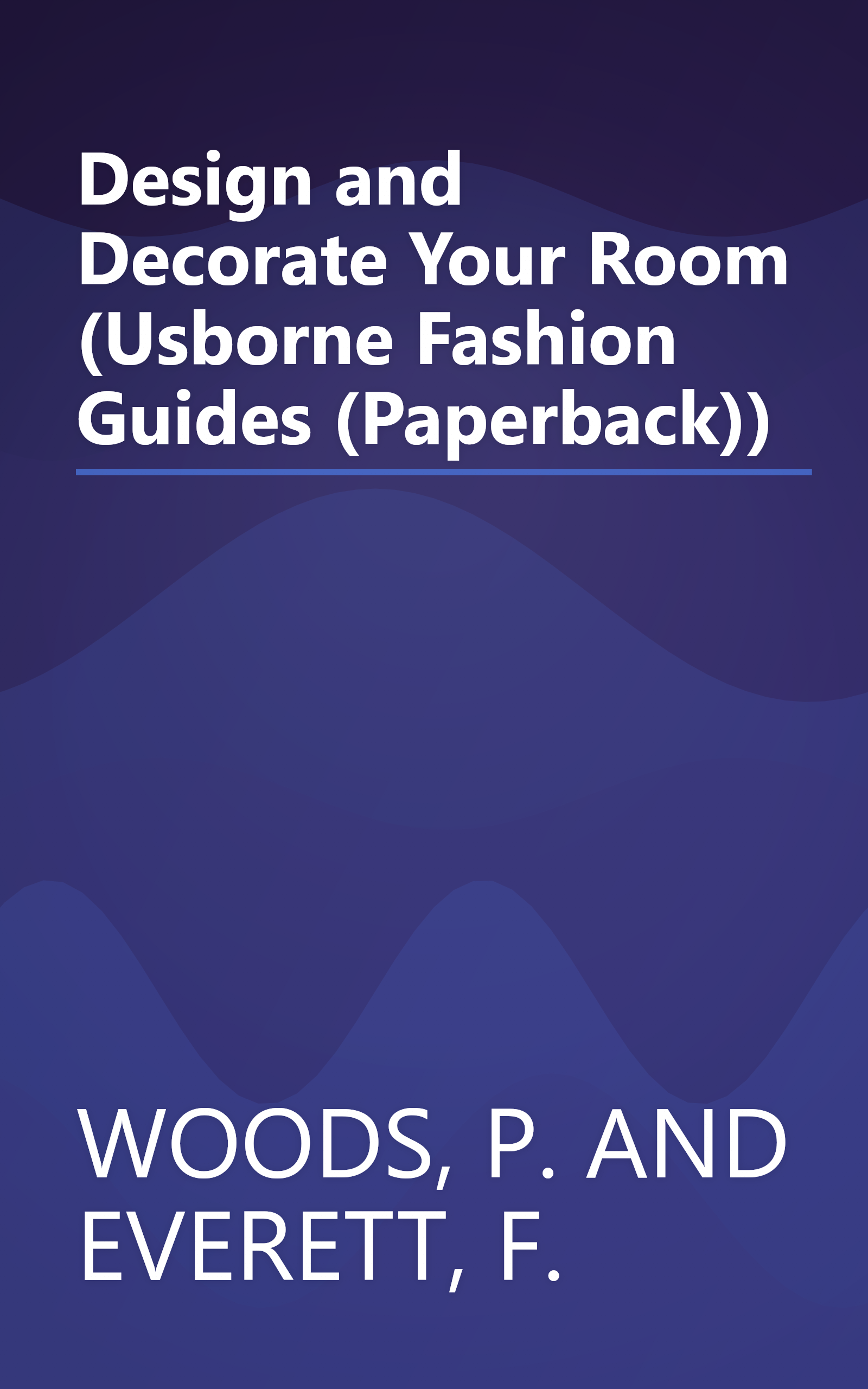 Design and Decorate Your Room (Usborne Fashion Guides (Paperback)) book cover