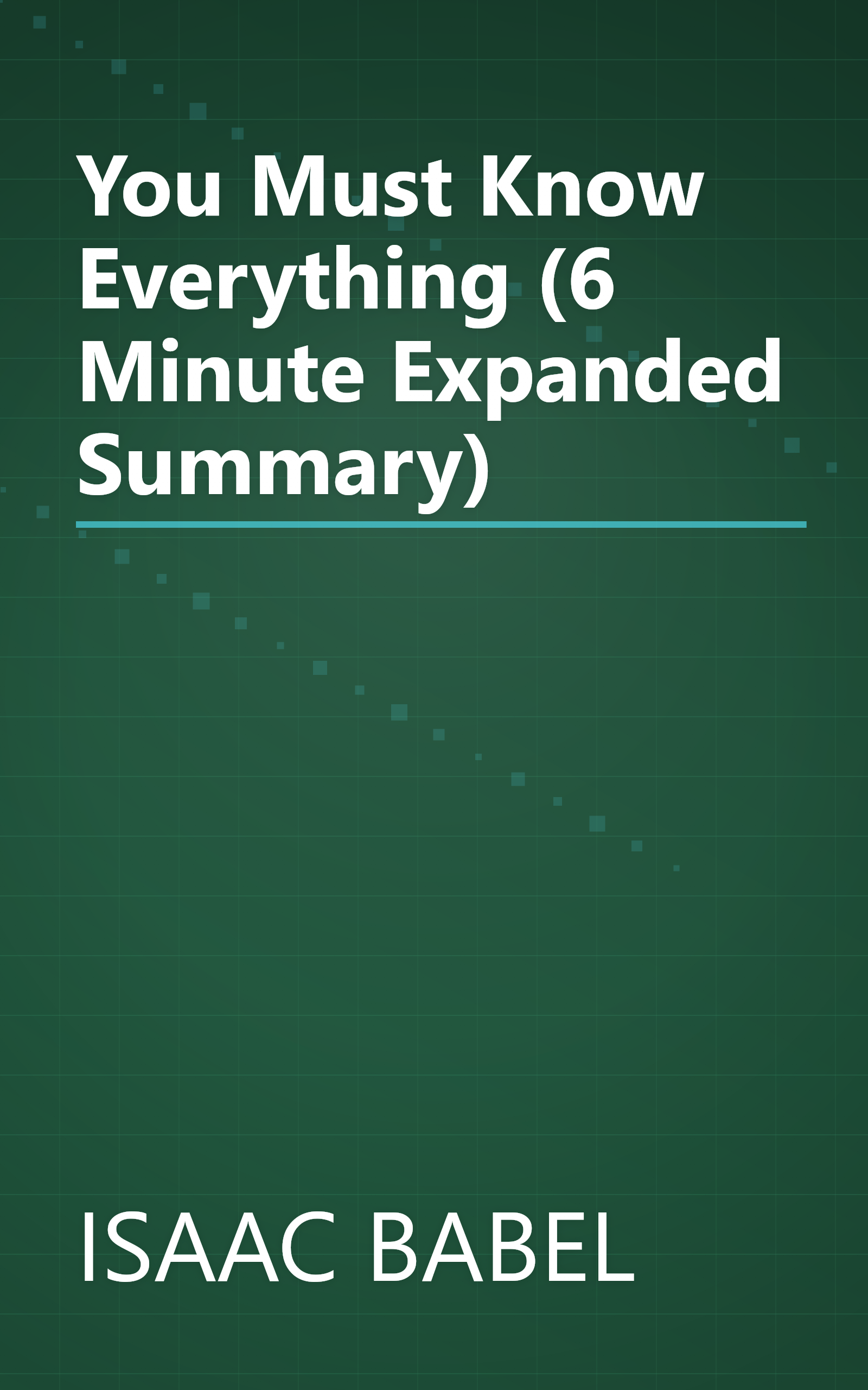 You Must Know Everything (6 Minute   Expanded Summary) book cover