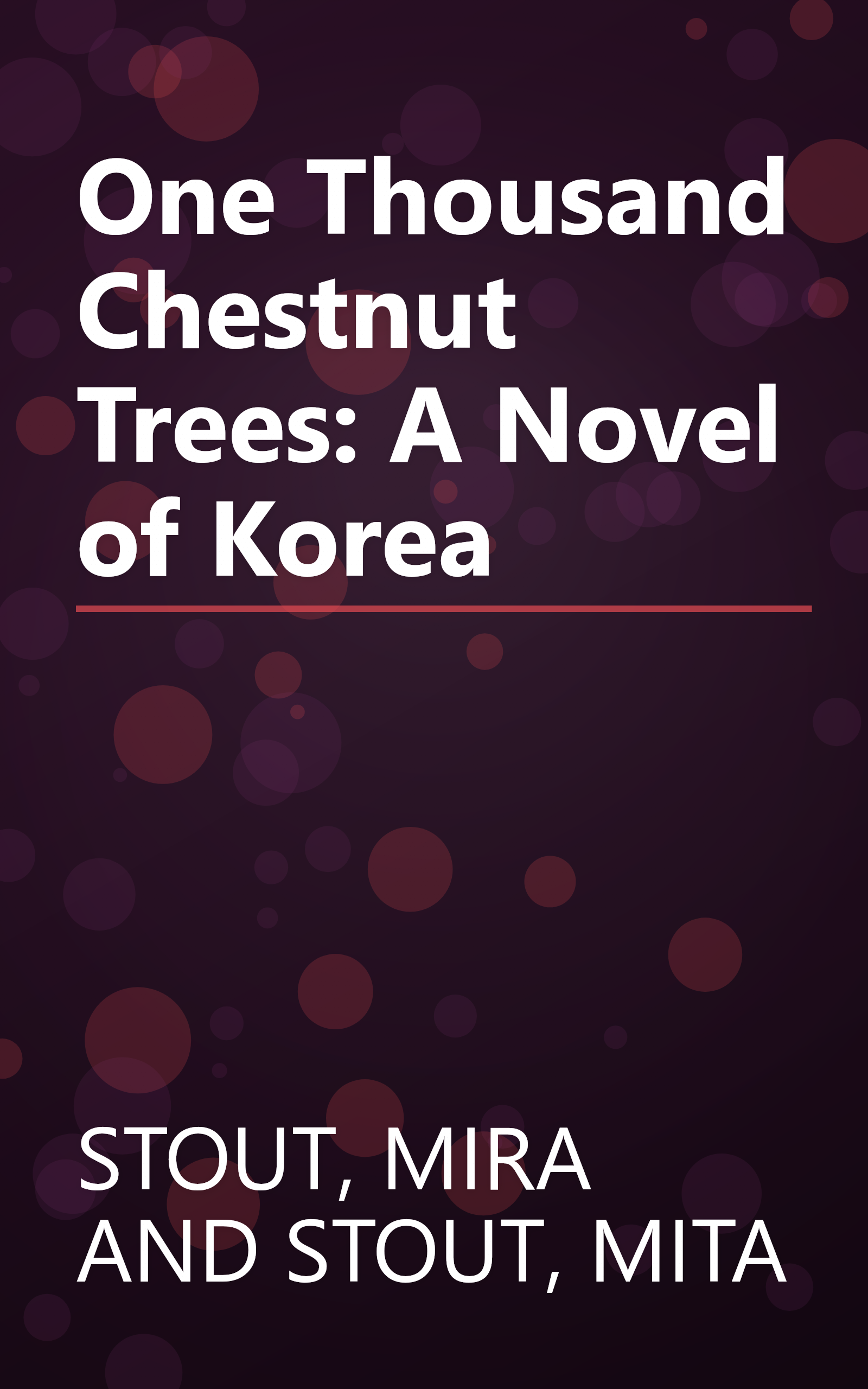 One Thousand Chestnut Trees: A Novel of Korea book cover