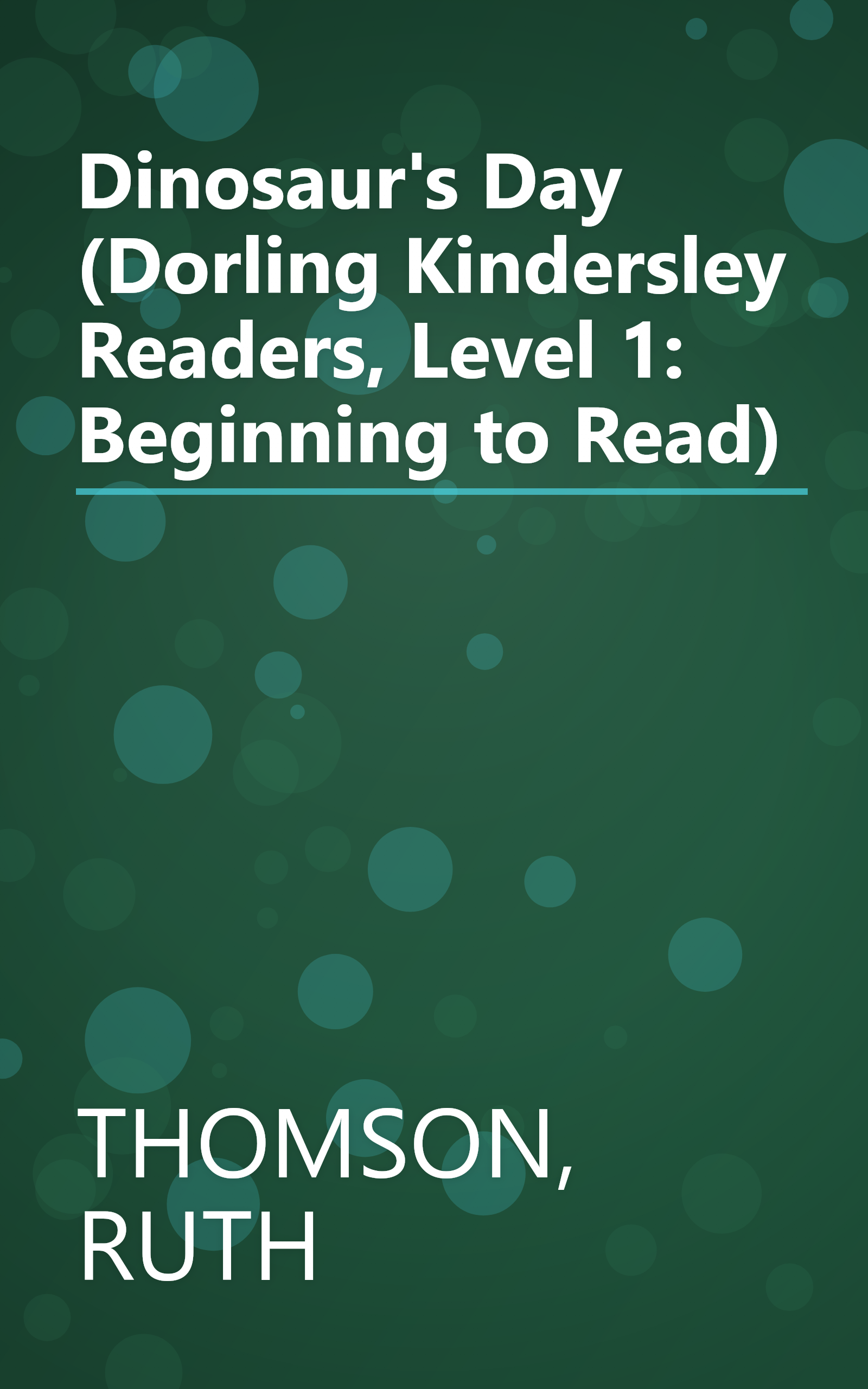 Dinosaur's Day (Dorling Kindersley Readers, Level 1: Beginning to Read) book cover