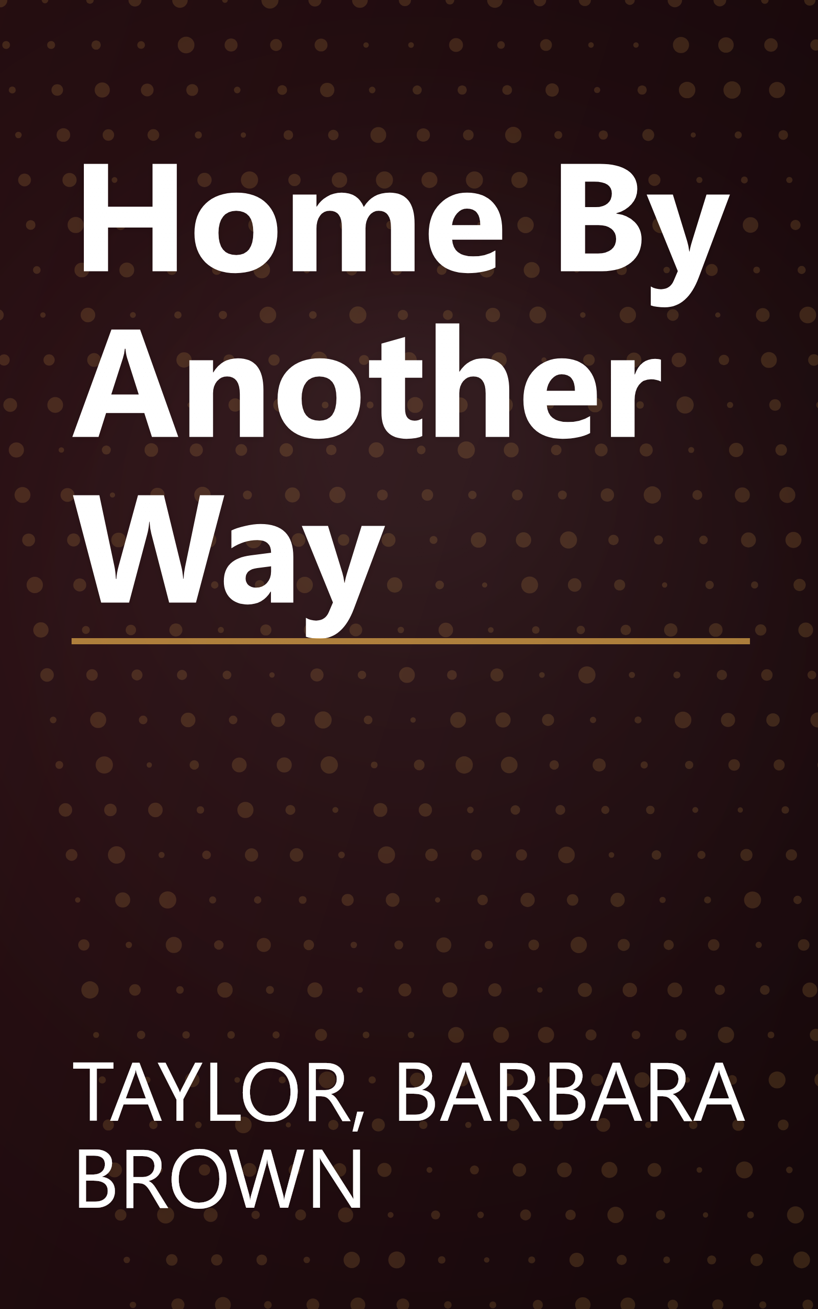 Home By Another Way book cover