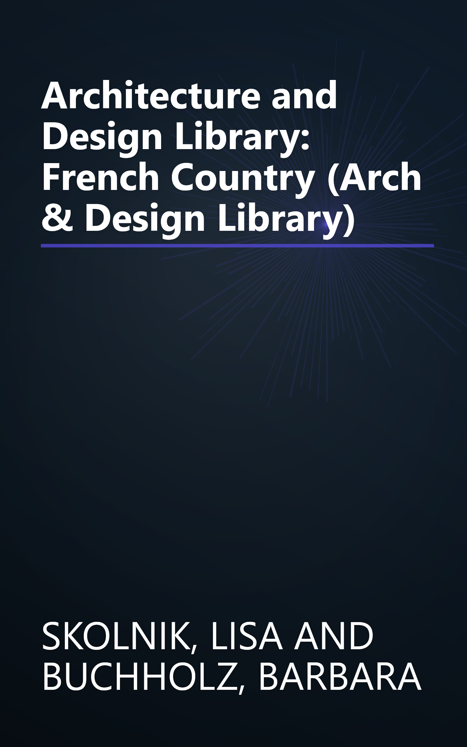 Architecture and Design Library: French Country (Arch & Design Library) book cover