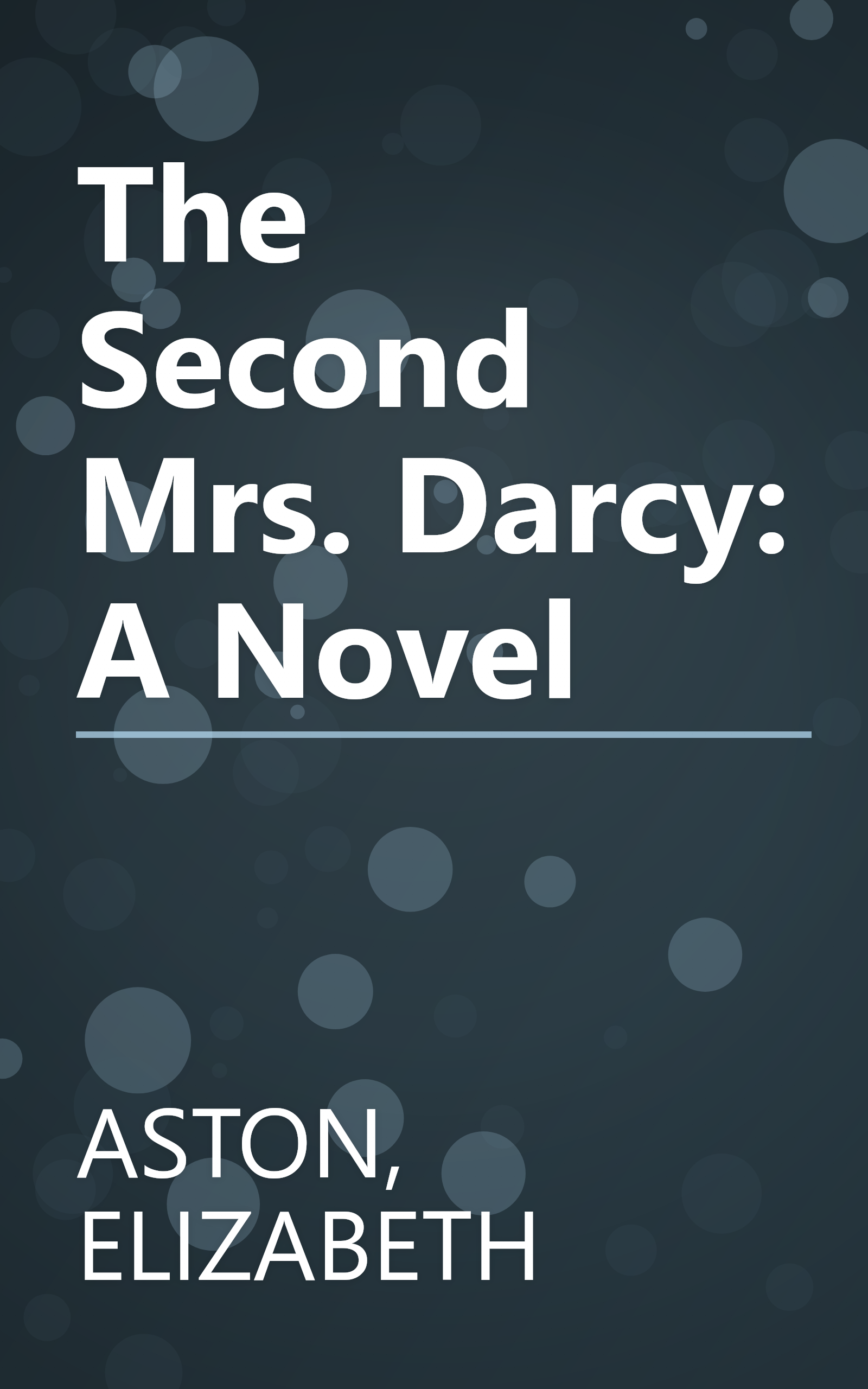 The Second Mrs. Darcy: A Novel book cover