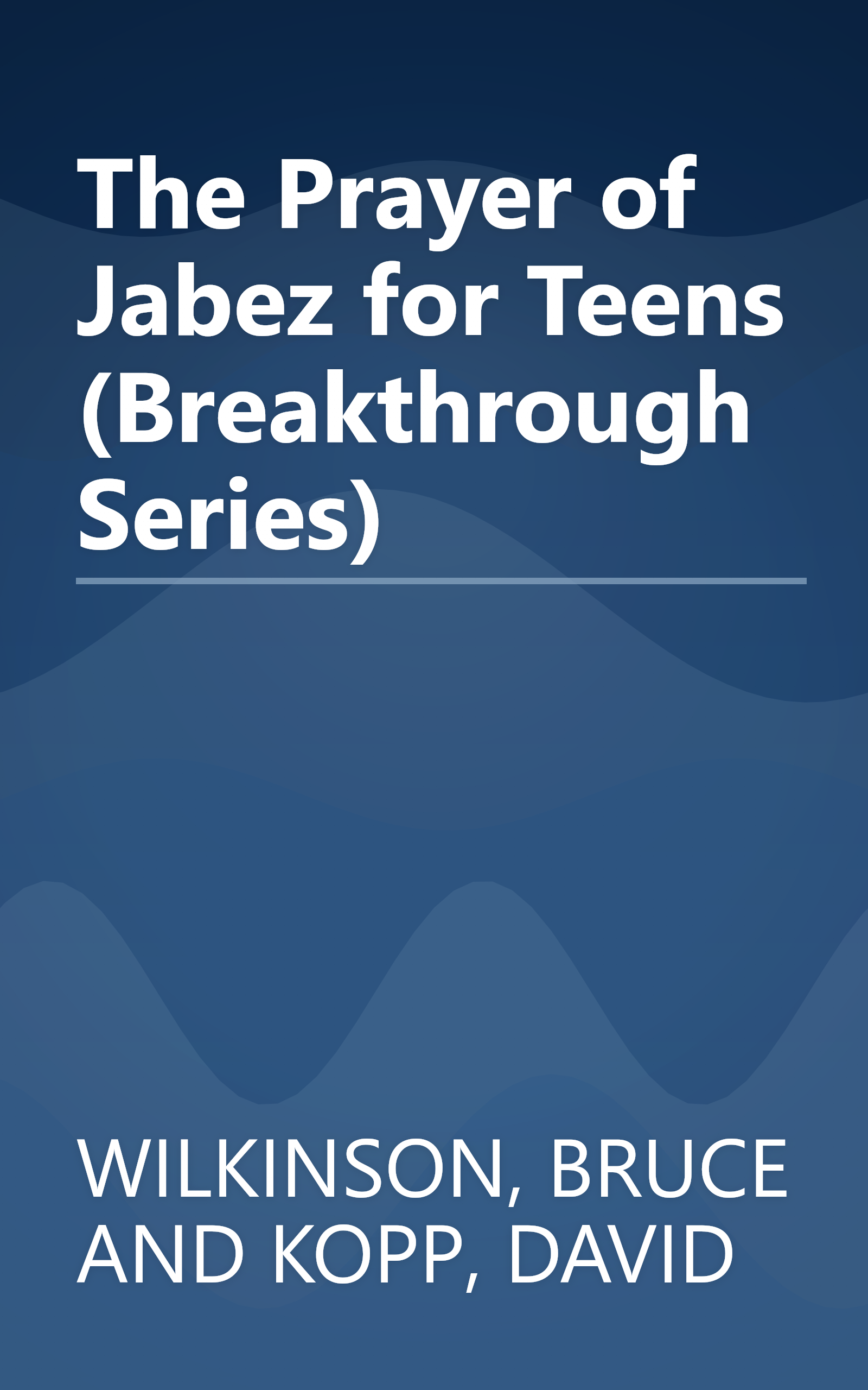 The Prayer of Jabez for Teens (Breakthrough Series) book cover