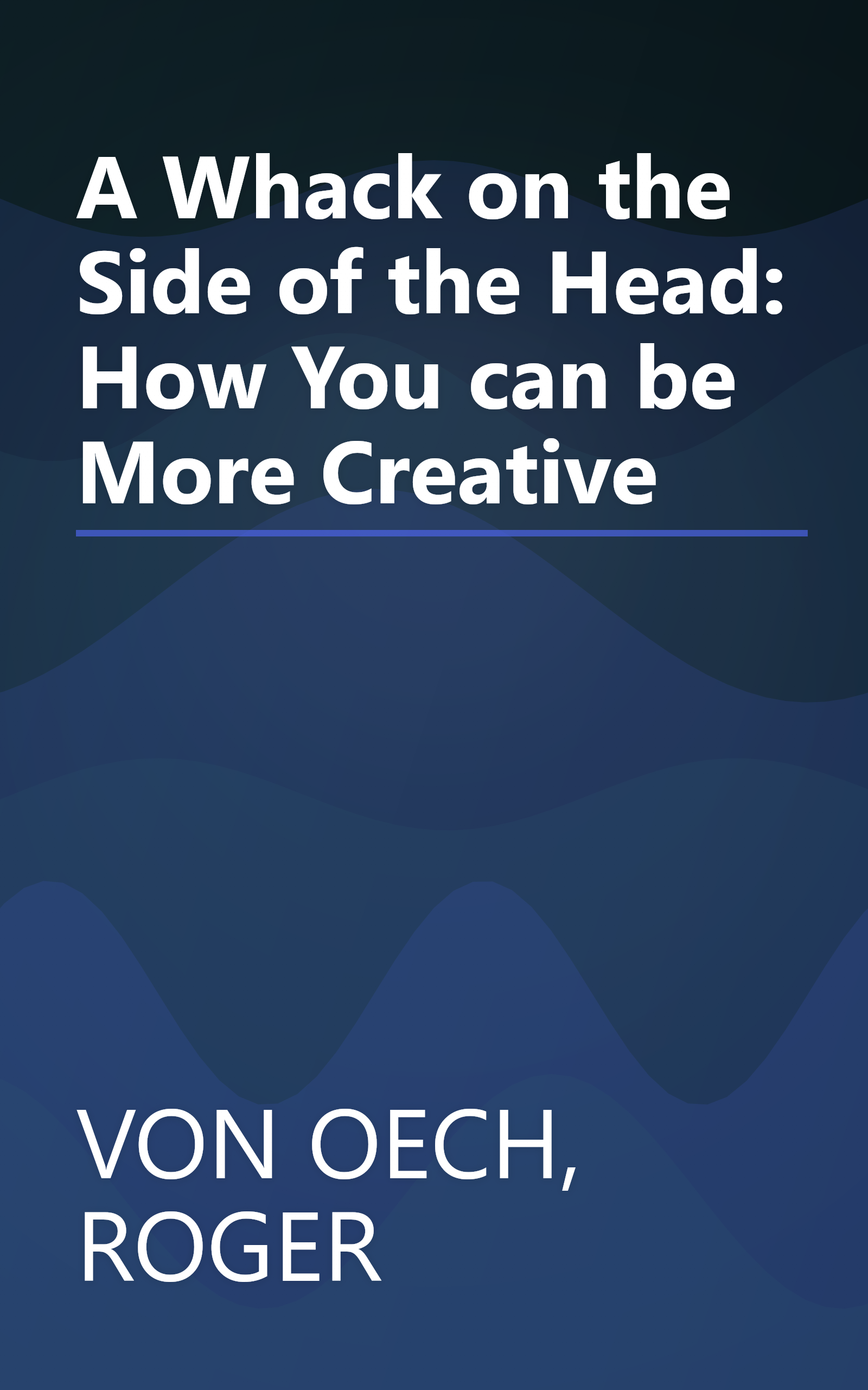 A Whack on the Side of the Head: How You can be More Creative book cover