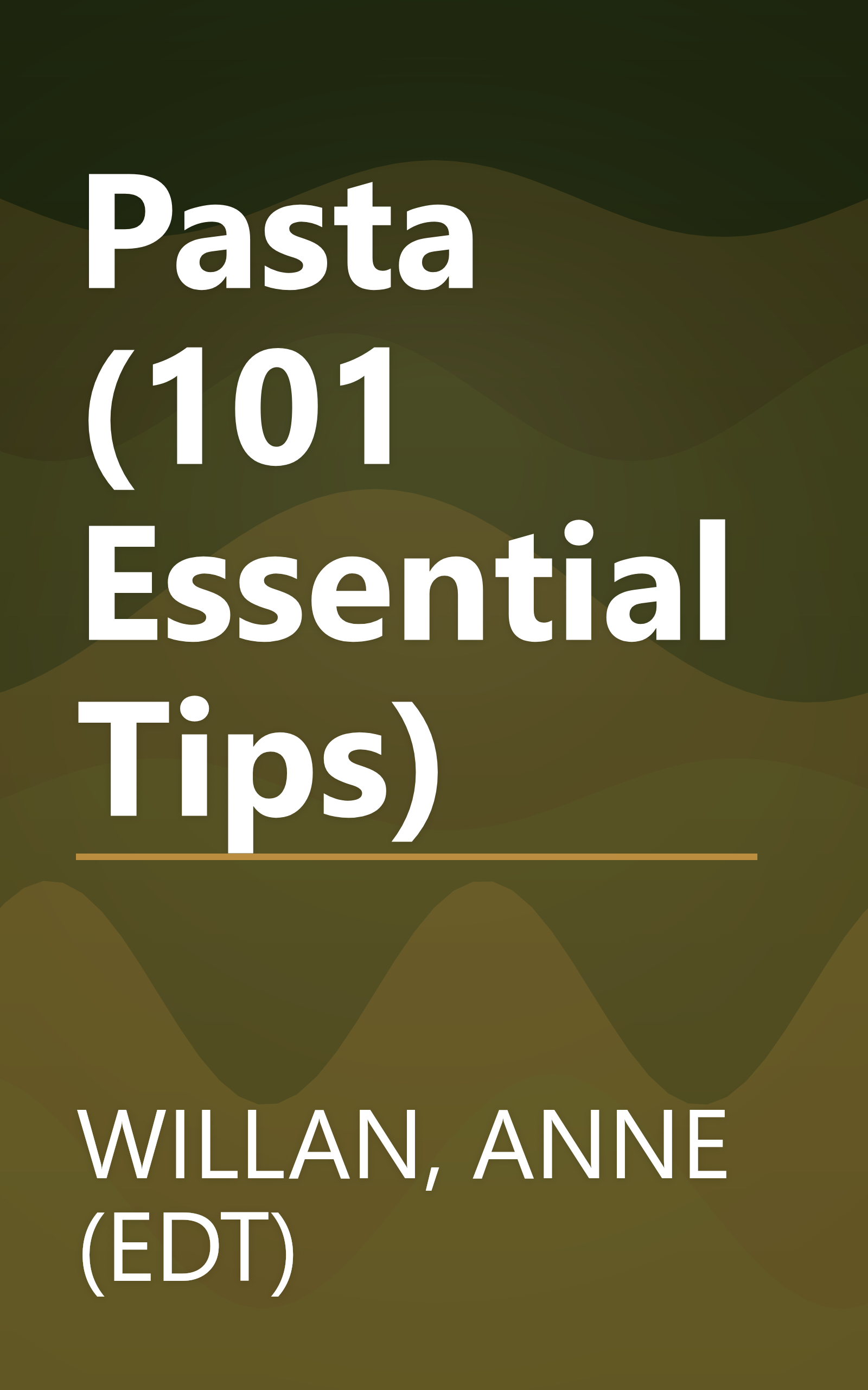 Pasta (101 Essential Tips) book cover