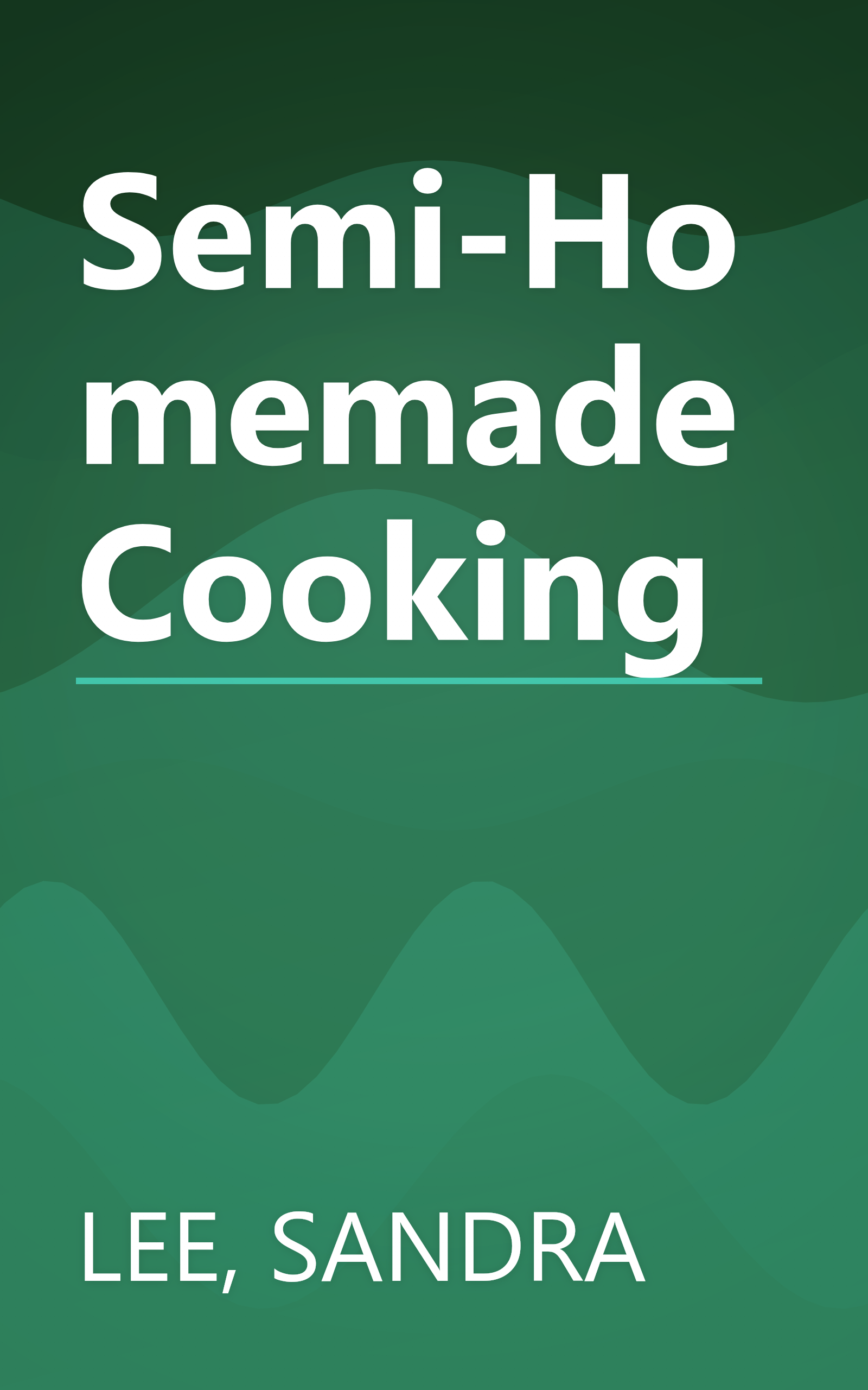 Semi-Homemade Cooking book cover