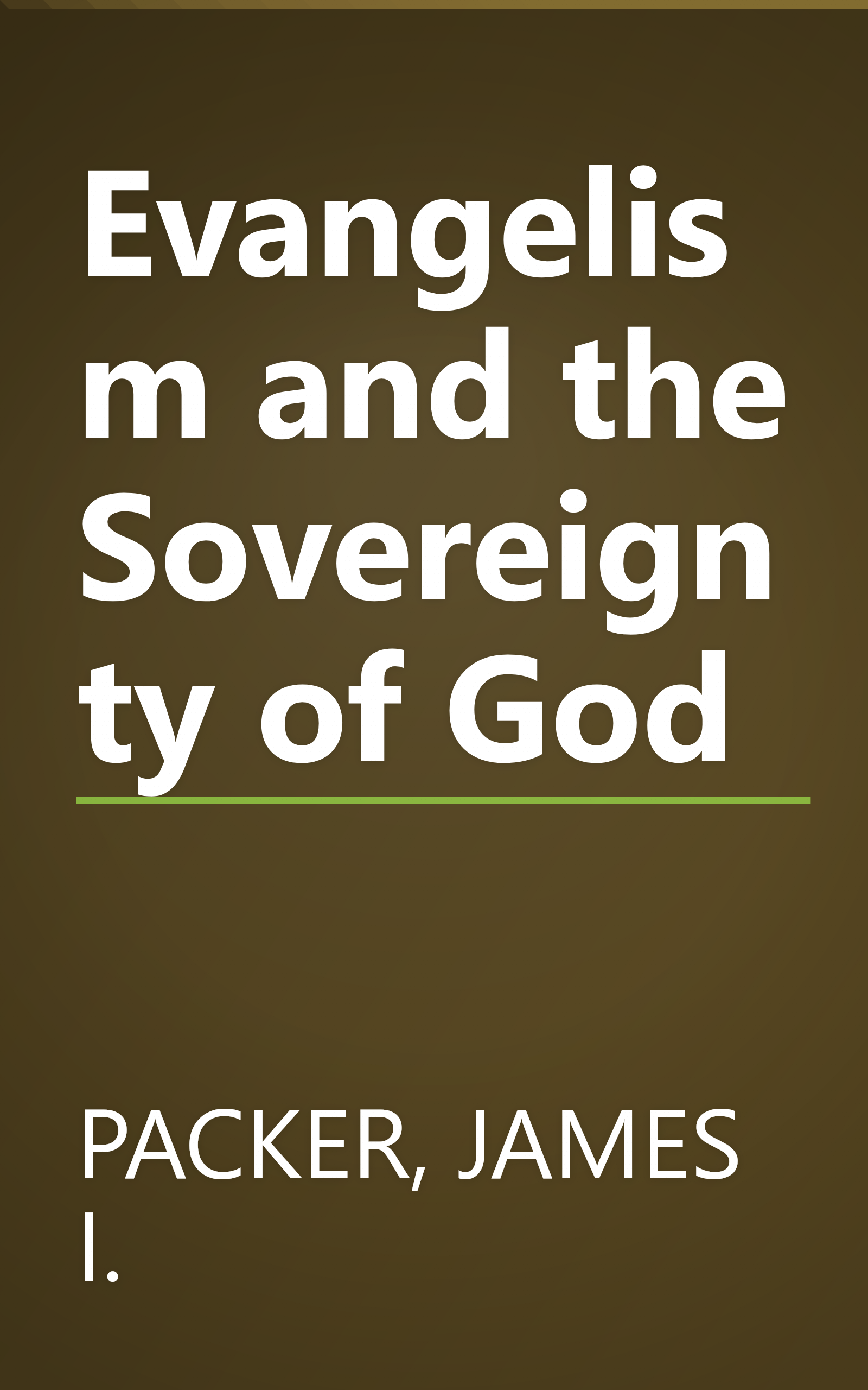 Evangelism and the Sovereignty of God book cover