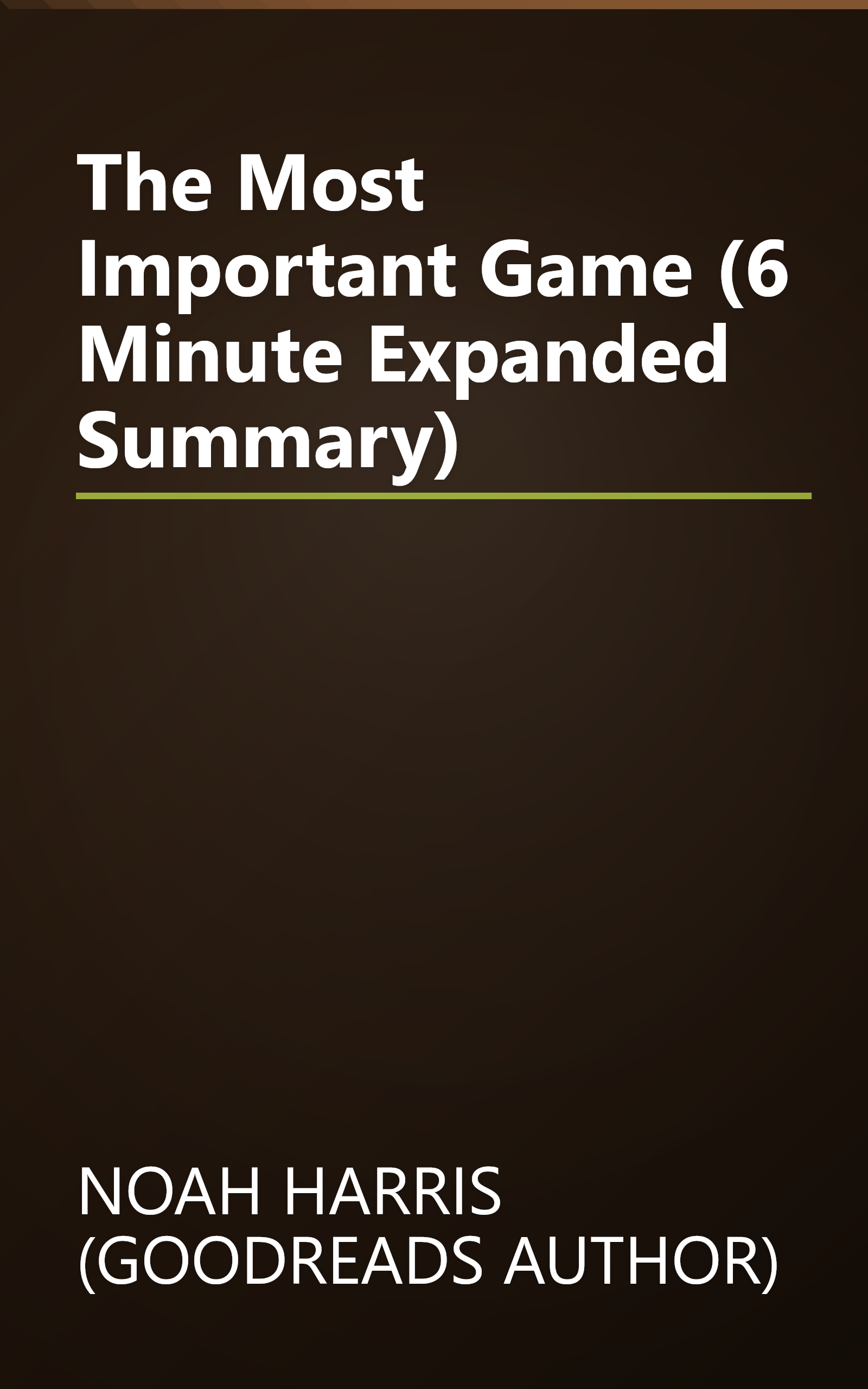 The Most Important Game (6 Minute   Expanded Summary) book cover