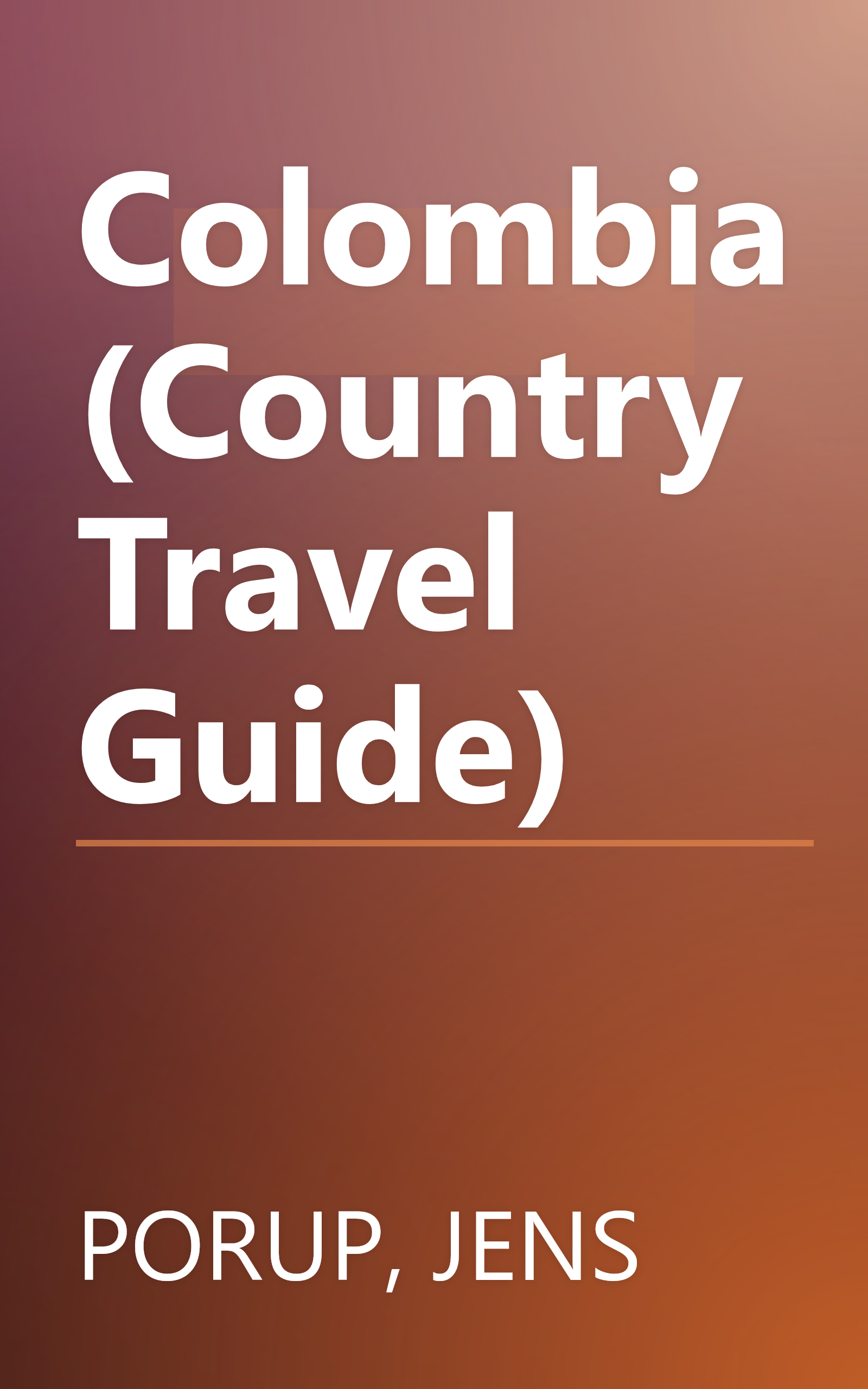 Colombia (Country Travel Guide) book cover