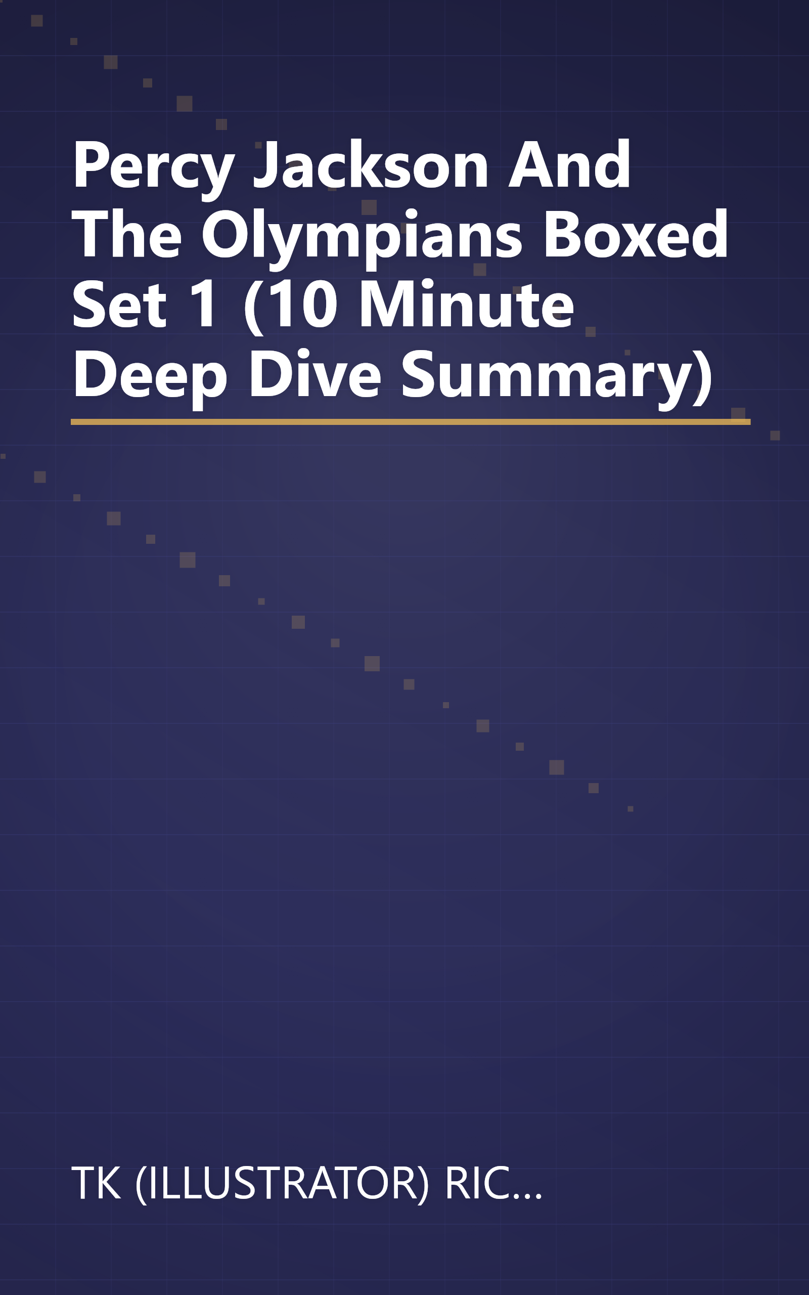 Percy Jackson And The Olympians Boxed Set 1 (10 Minute   Deep Dive Summary) book cover