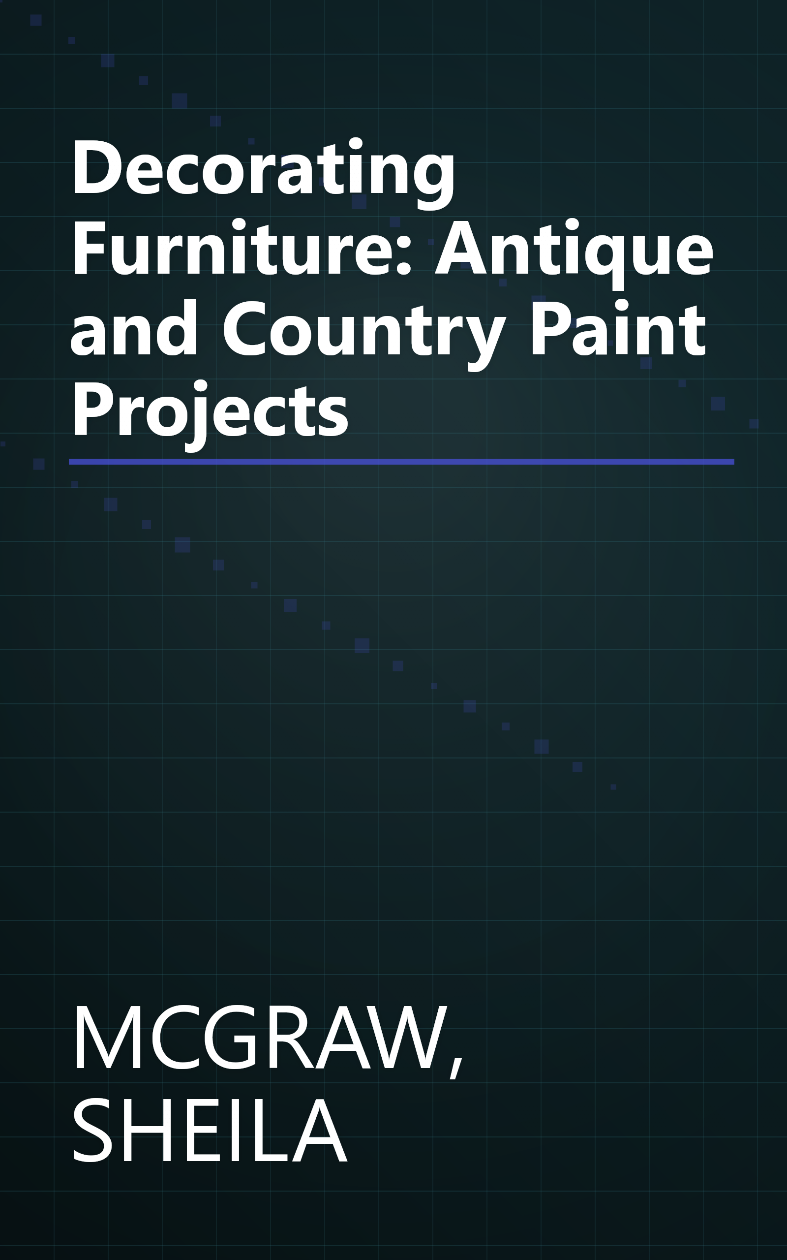 Decorating Furniture: Antique and Country Paint Projects book cover