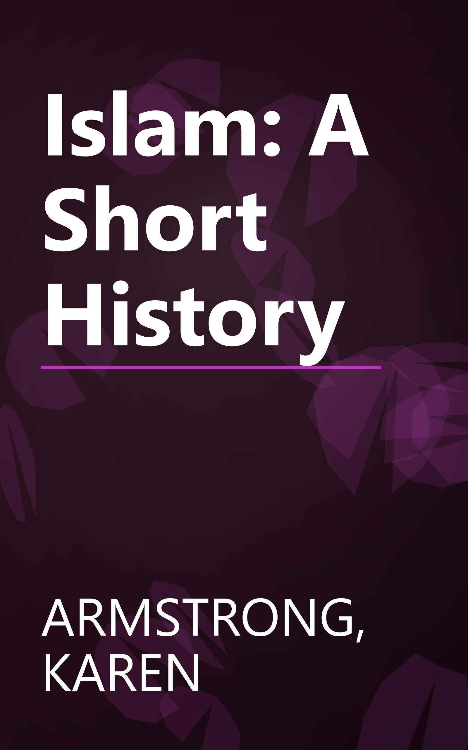 Islam: A Short History book cover