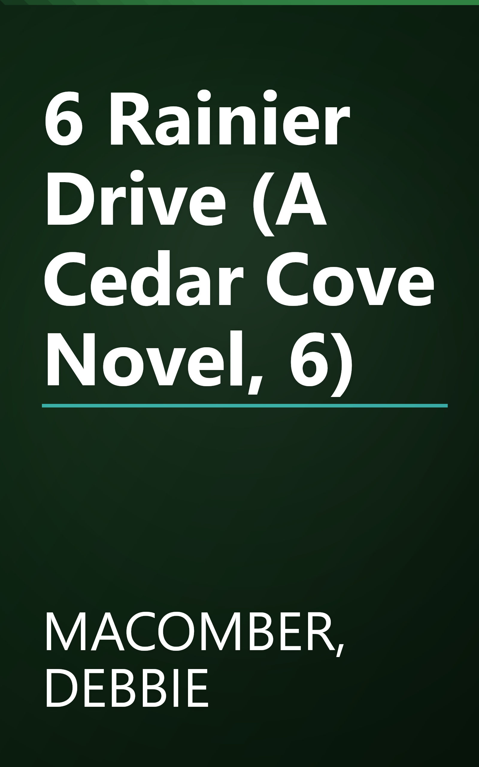 6 Rainier Drive (A Cedar Cove Novel, 6) book cover