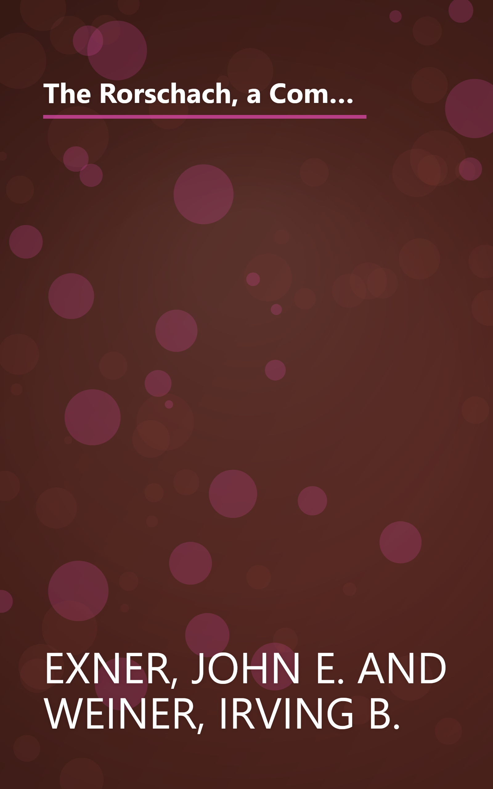 The Rorschach, a Comprehensive System Vol. 1: Basic Foundations (Wiley Series on Personality Processes) (Volume 1) book cover