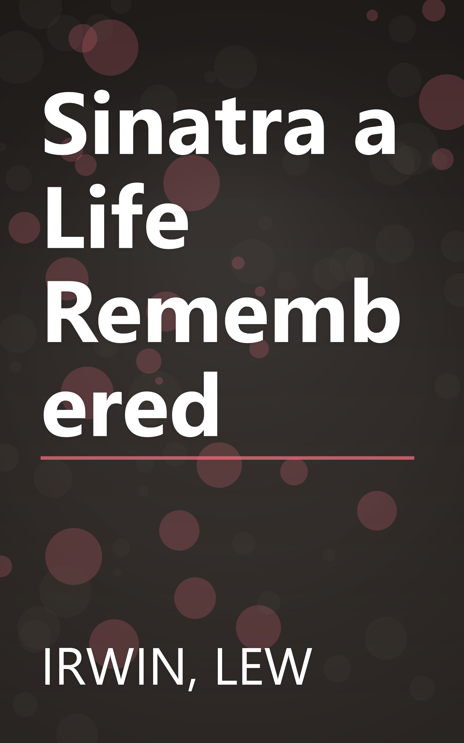 Sinatra a Life Remembered book cover