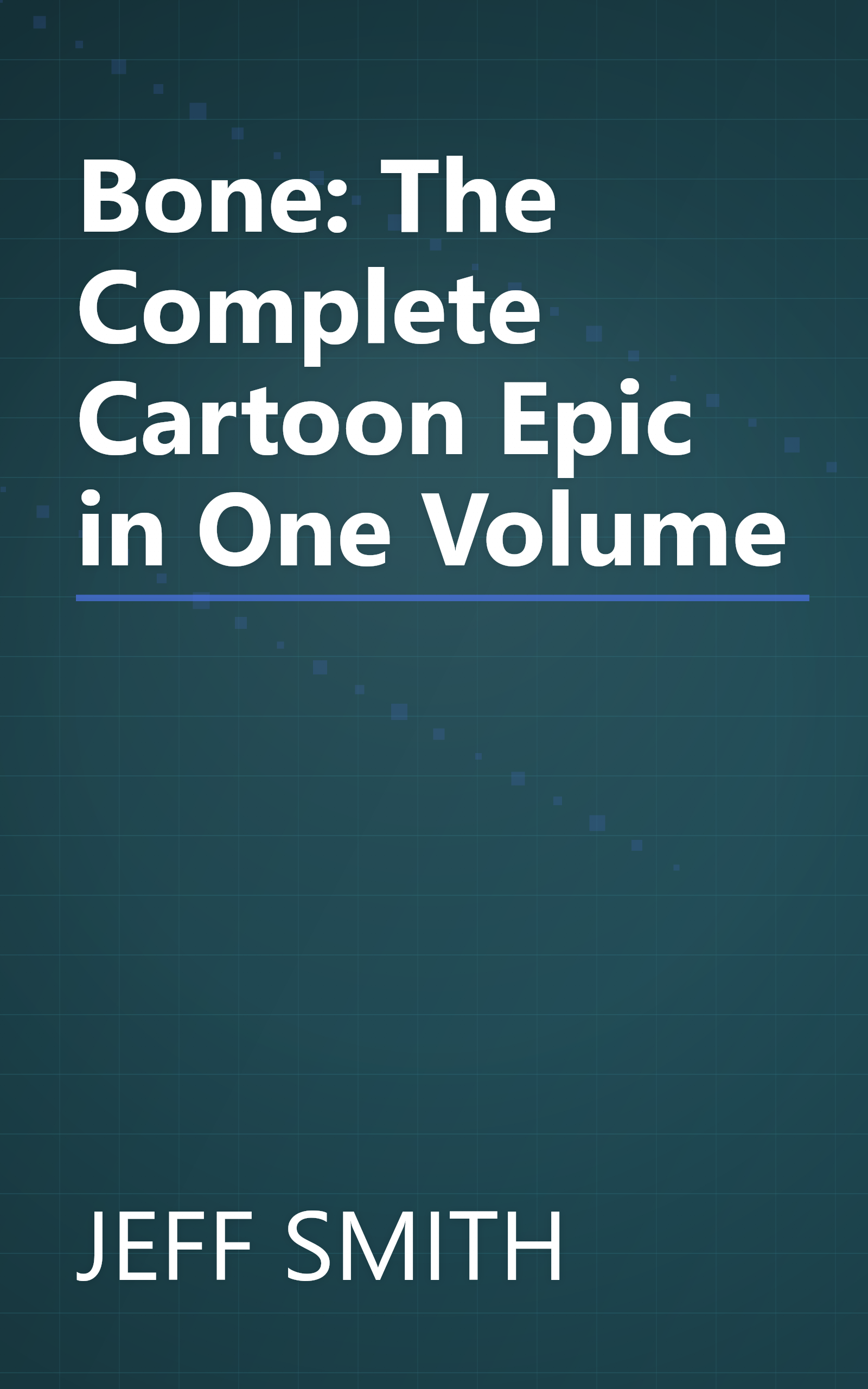 Bone: The Complete Cartoon Epic in One Volume book cover