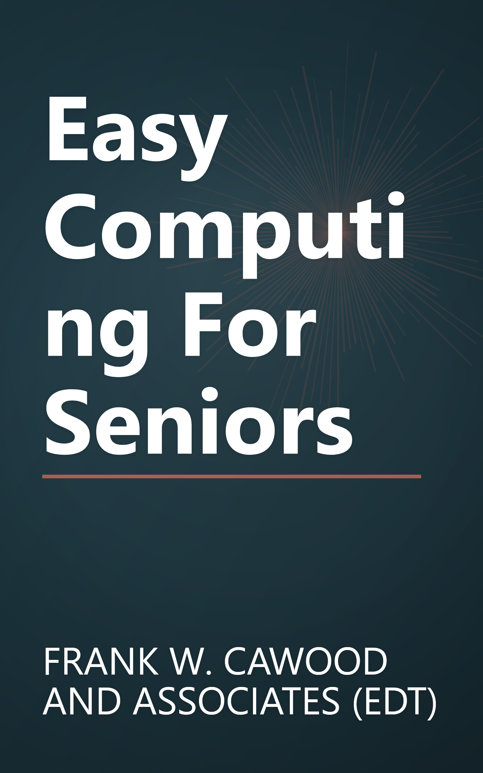 Easy Computing For Seniors book cover
