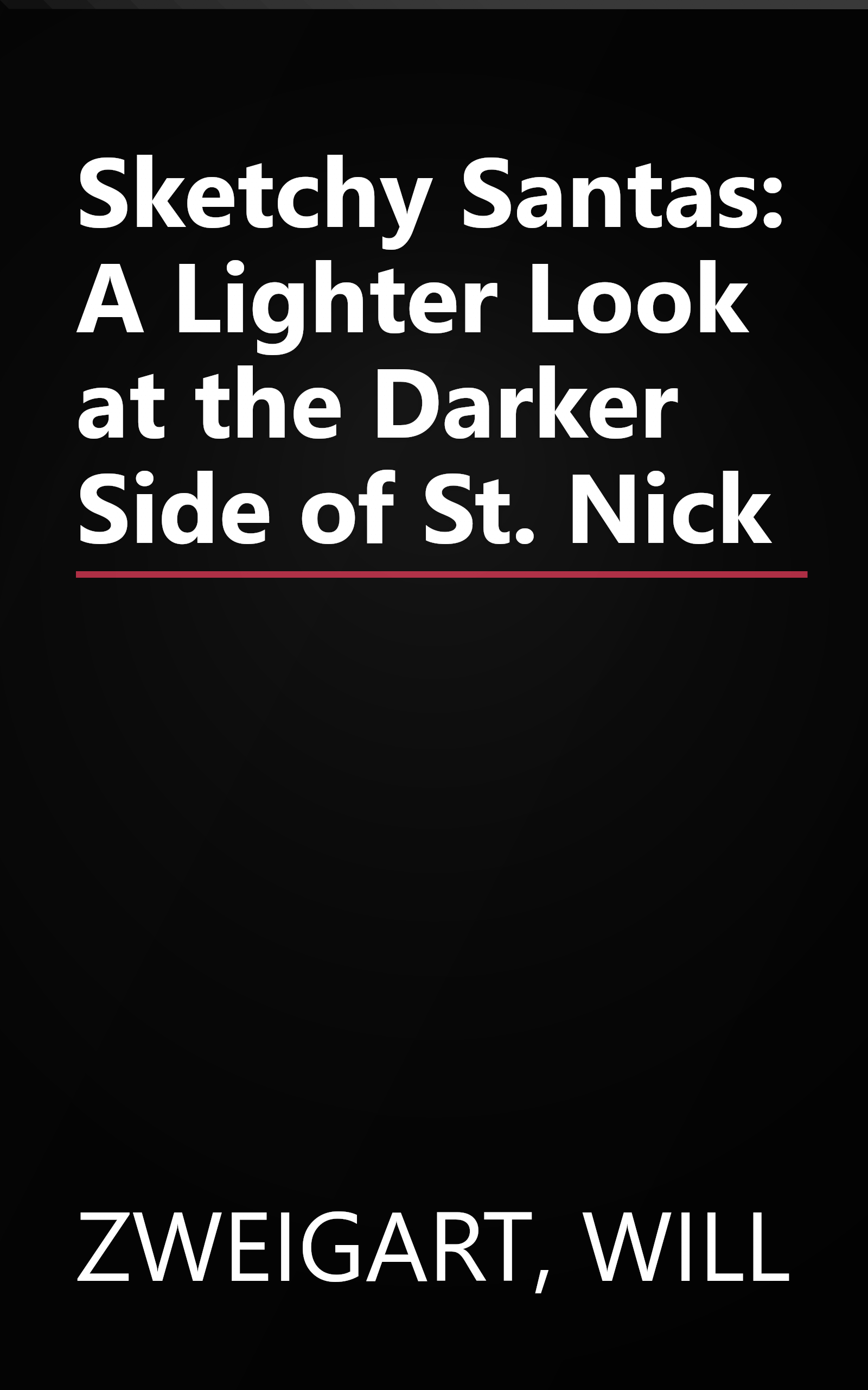 Sketchy Santas: A Lighter Look at the Darker Side of St. Nick book cover