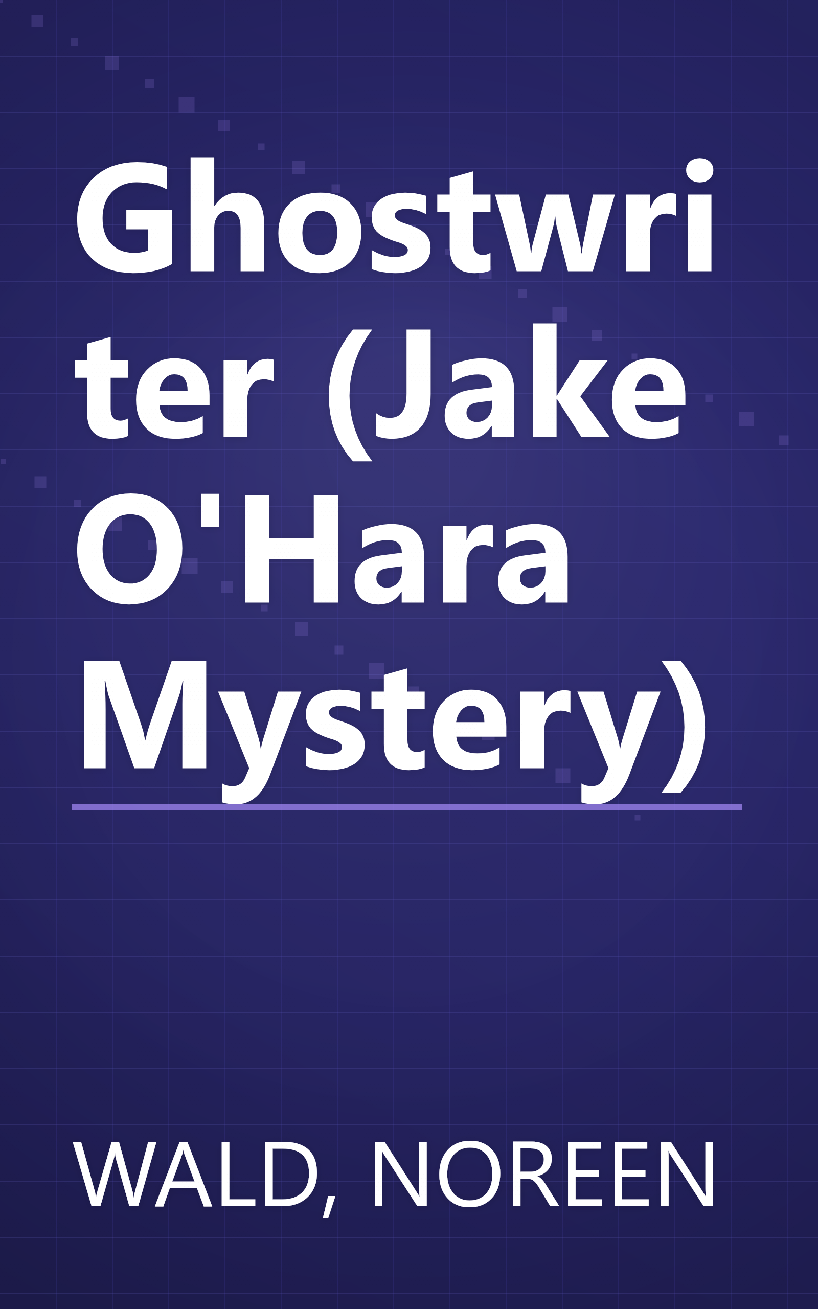 Ghostwriter (Jake O'Hara Mystery) book cover