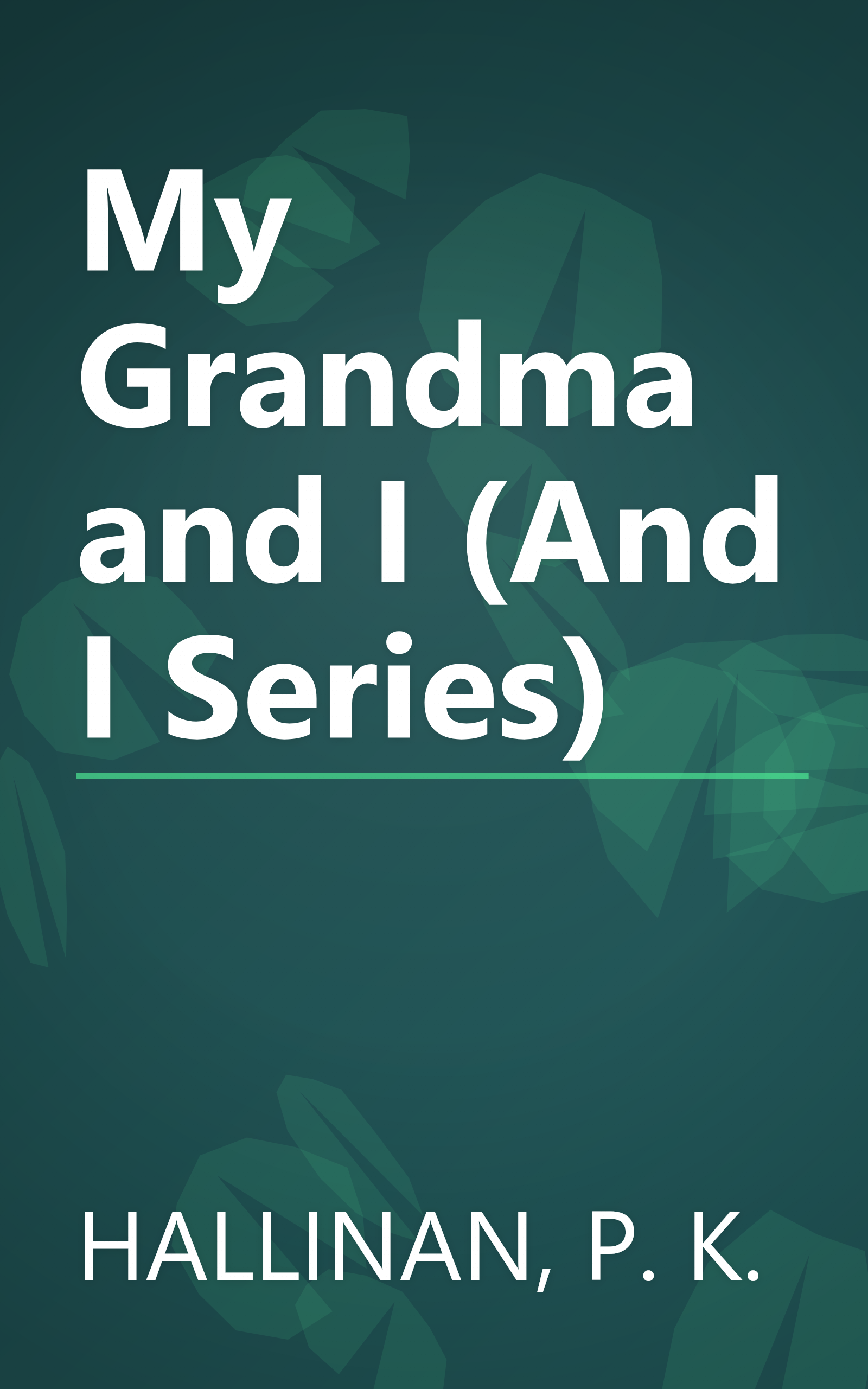 My Grandma and I (And I Series) book cover
