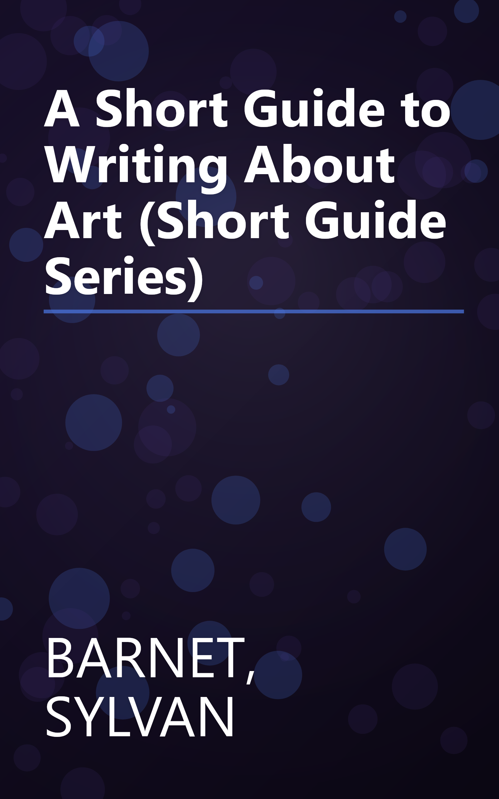 A Short Guide to Writing About Art (Short Guide Series) book cover