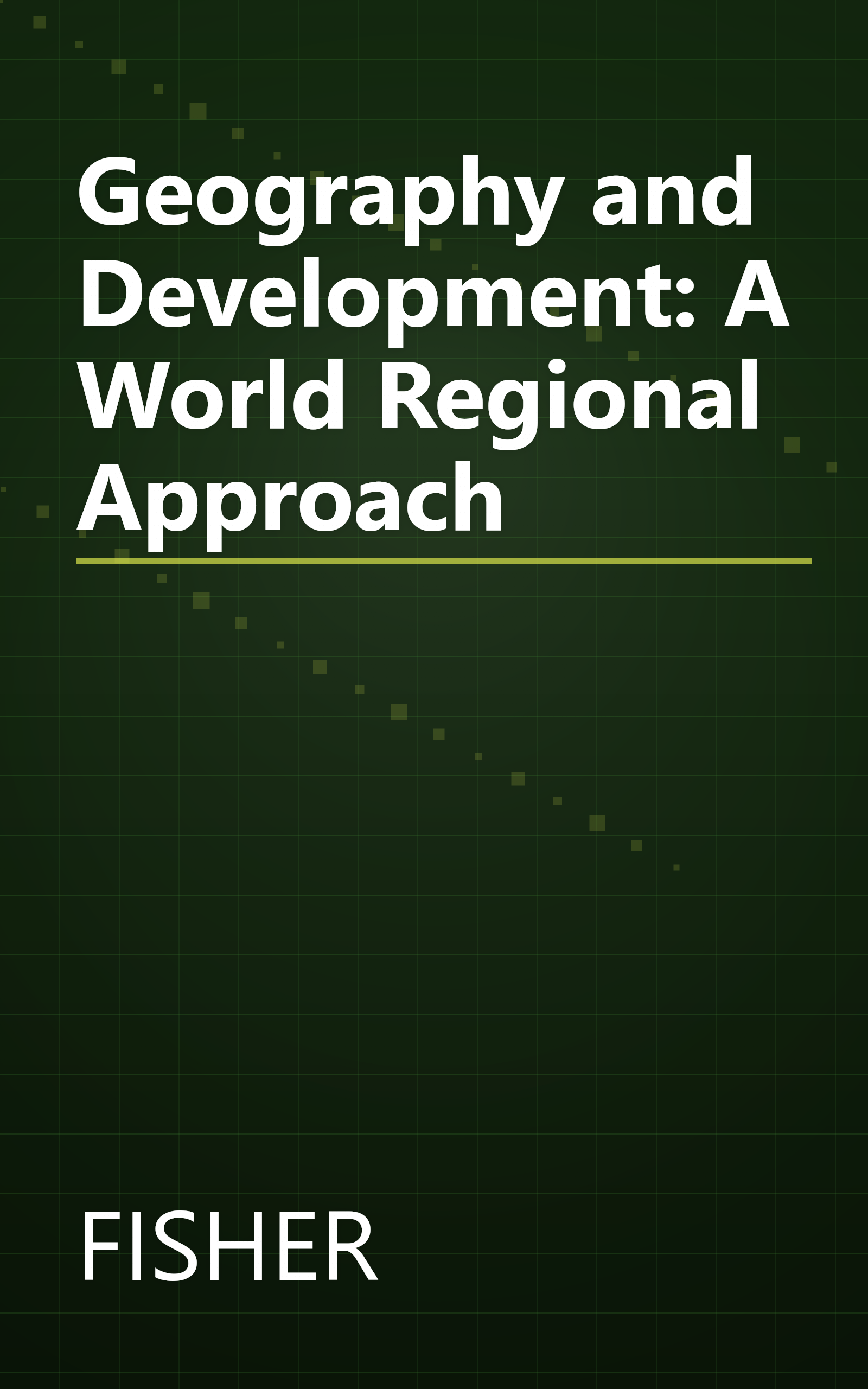Geography and Development: A World Regional Approach book cover
