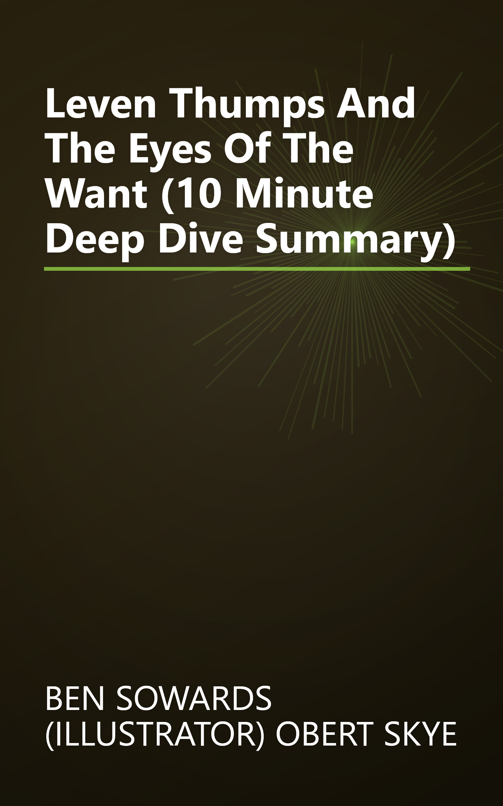 Leven Thumps And The Eyes Of The Want (10 Minute   Deep Dive Summary) book cover