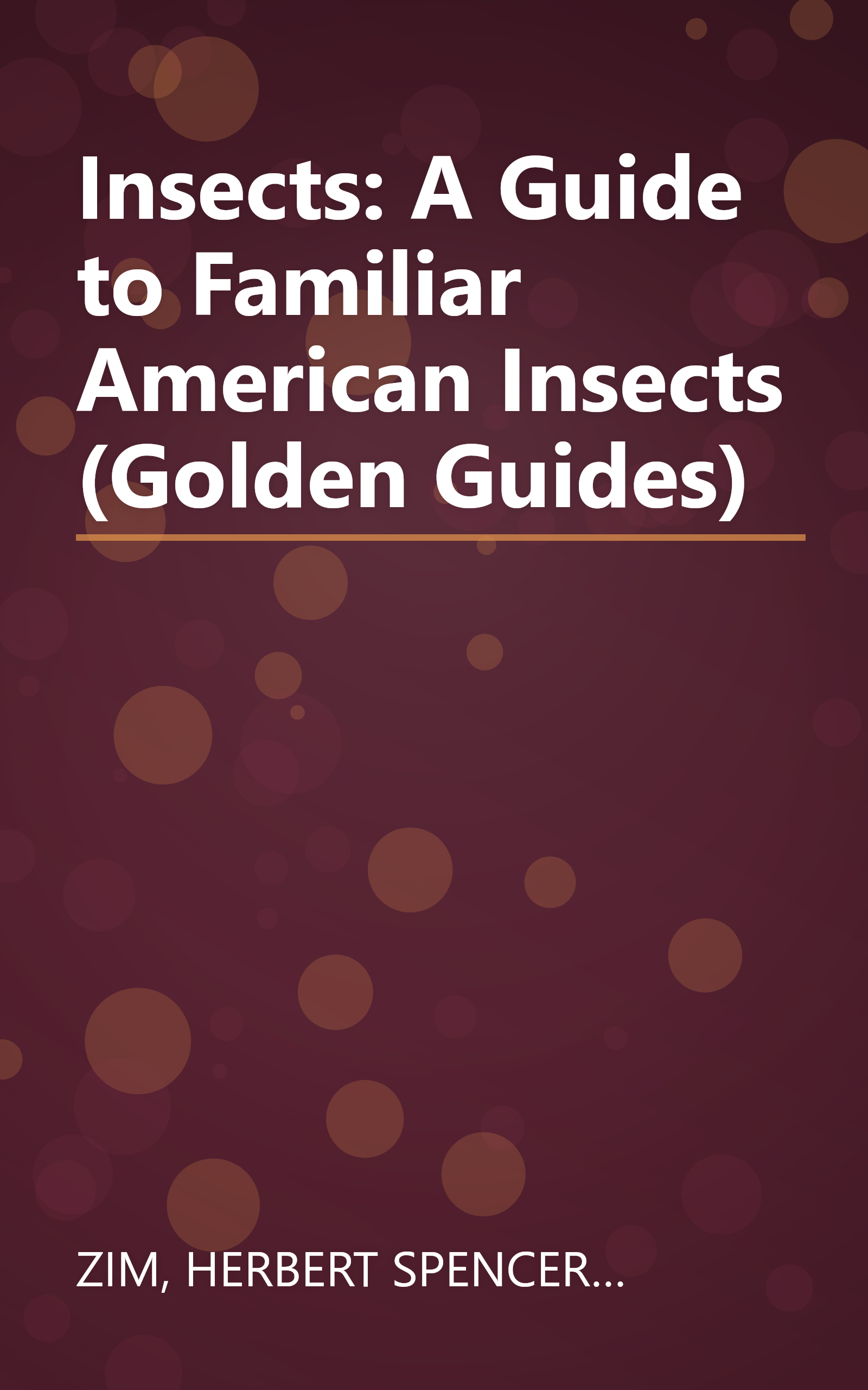 Insects: A Guide to Familiar American Insects (Golden Guides) book cover