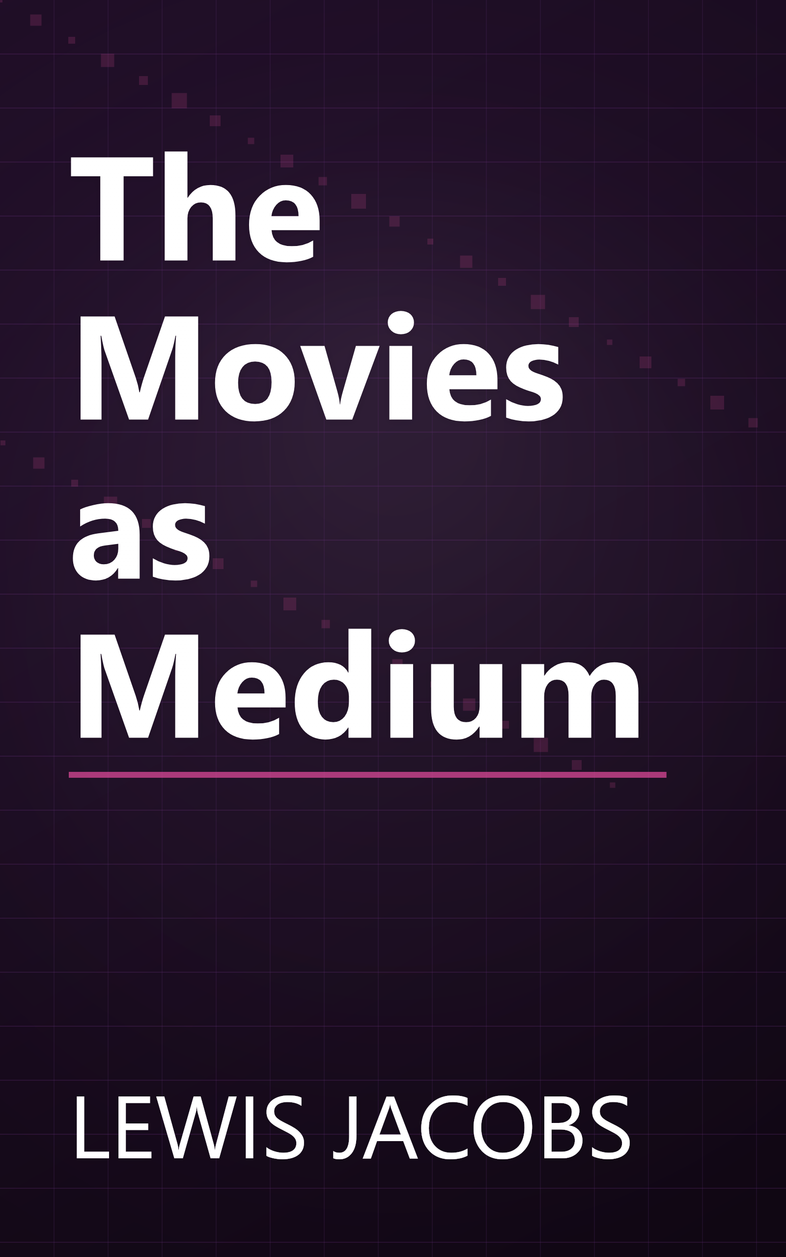 The Movies as Medium book cover