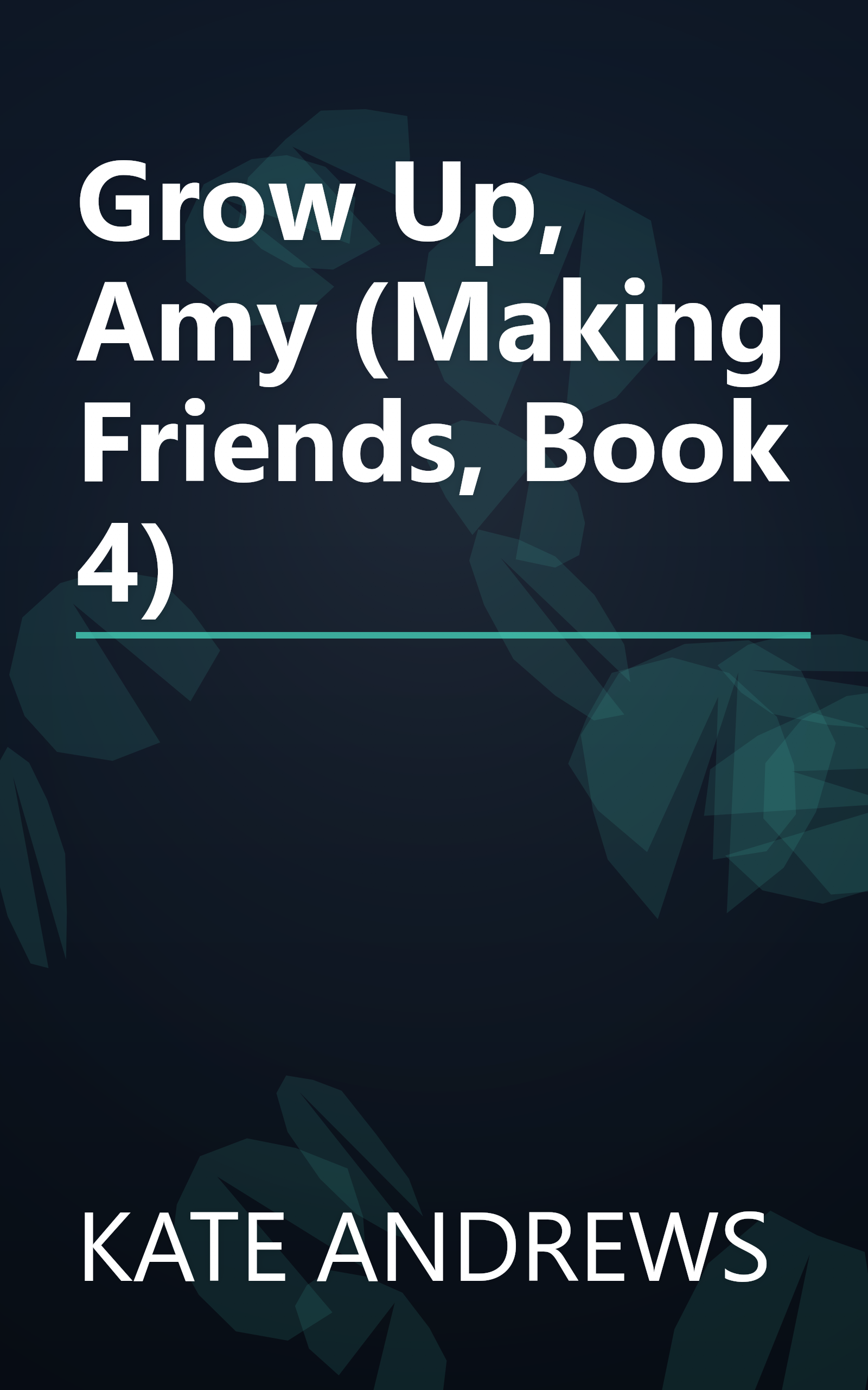 Grow Up, Amy (Making Friends, Book 4) book cover