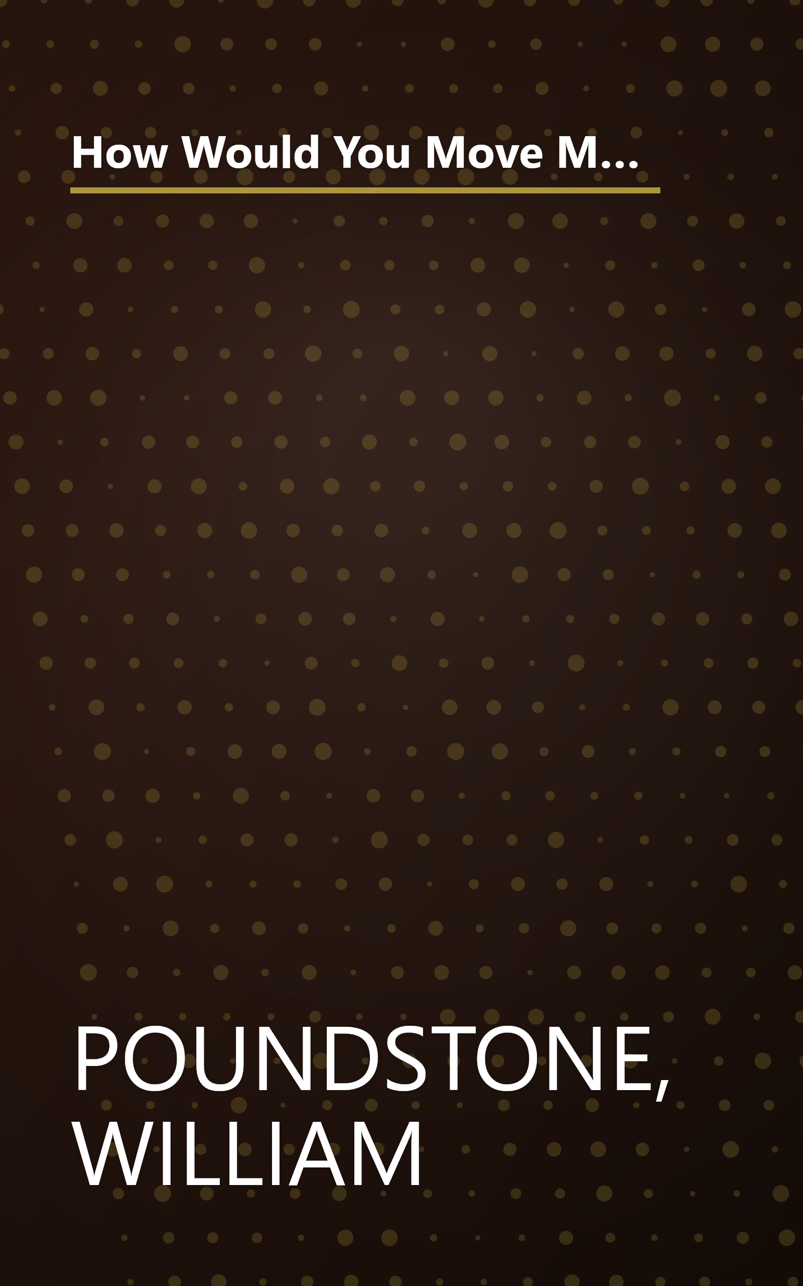 How Would You Move Mount Fuji? Microsoft's Cult of the Puzzle - How the World's Smartest Company Selects the Most Creative Thinkers book cover